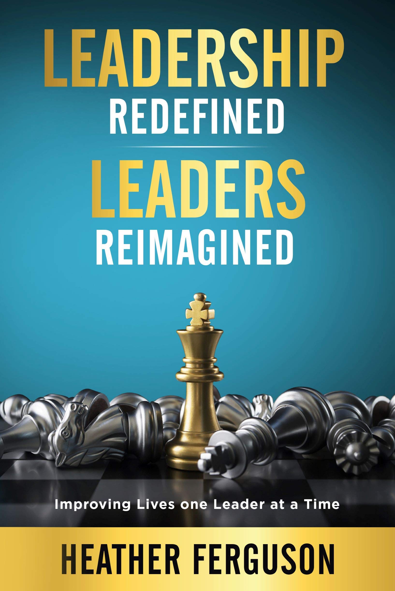 Leadership Redefined Leaders Reimagined: Improving Lives one Leader at ...