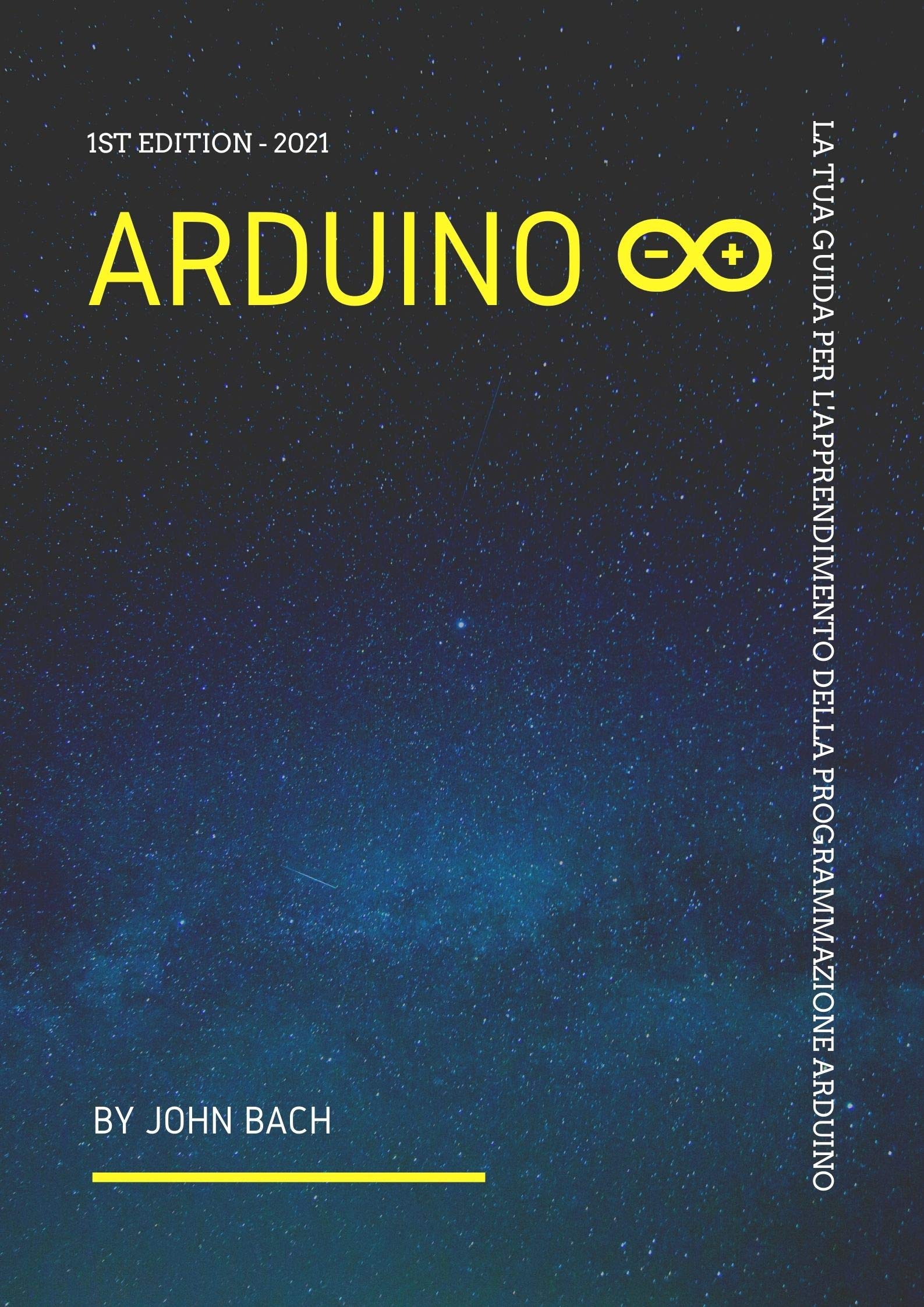 Arduino: La tua guida per l'apprendimento della programmazione Arduino ...