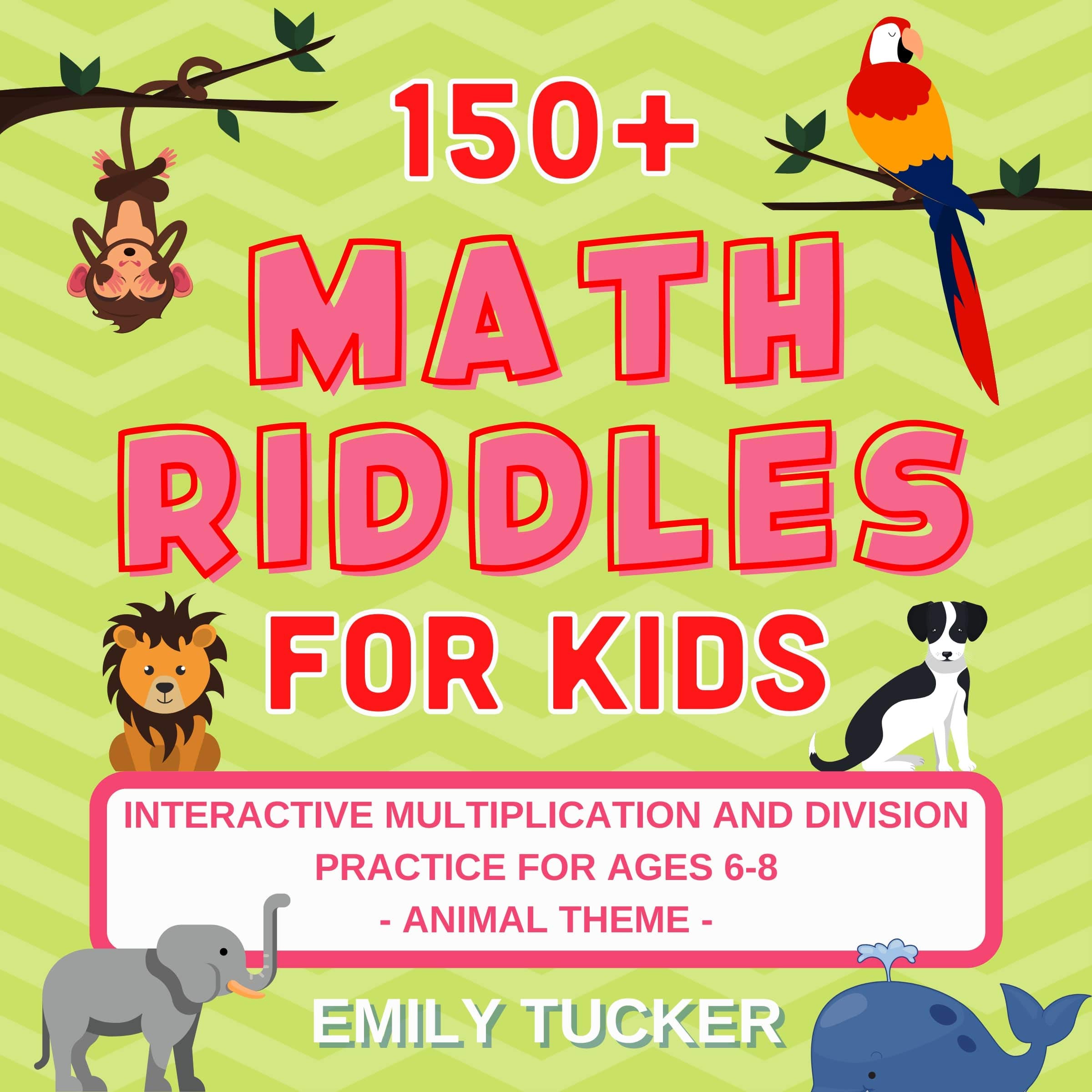 150 Math Riddles For Kids Interactive Multiplication And Division 