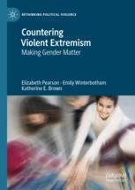 Countering Violent Extremism: Making Gender Matter by Elizabeth Pearson ...