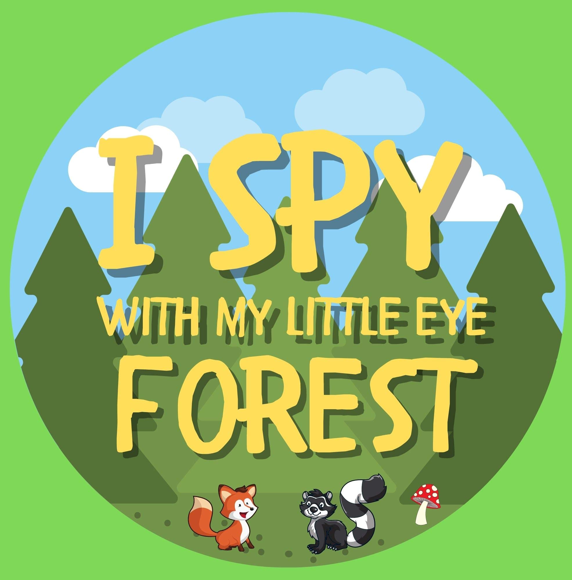 I Spy Forest: A Fun Guessing Game Book For Kids Ages 2-5 by Patrick ...