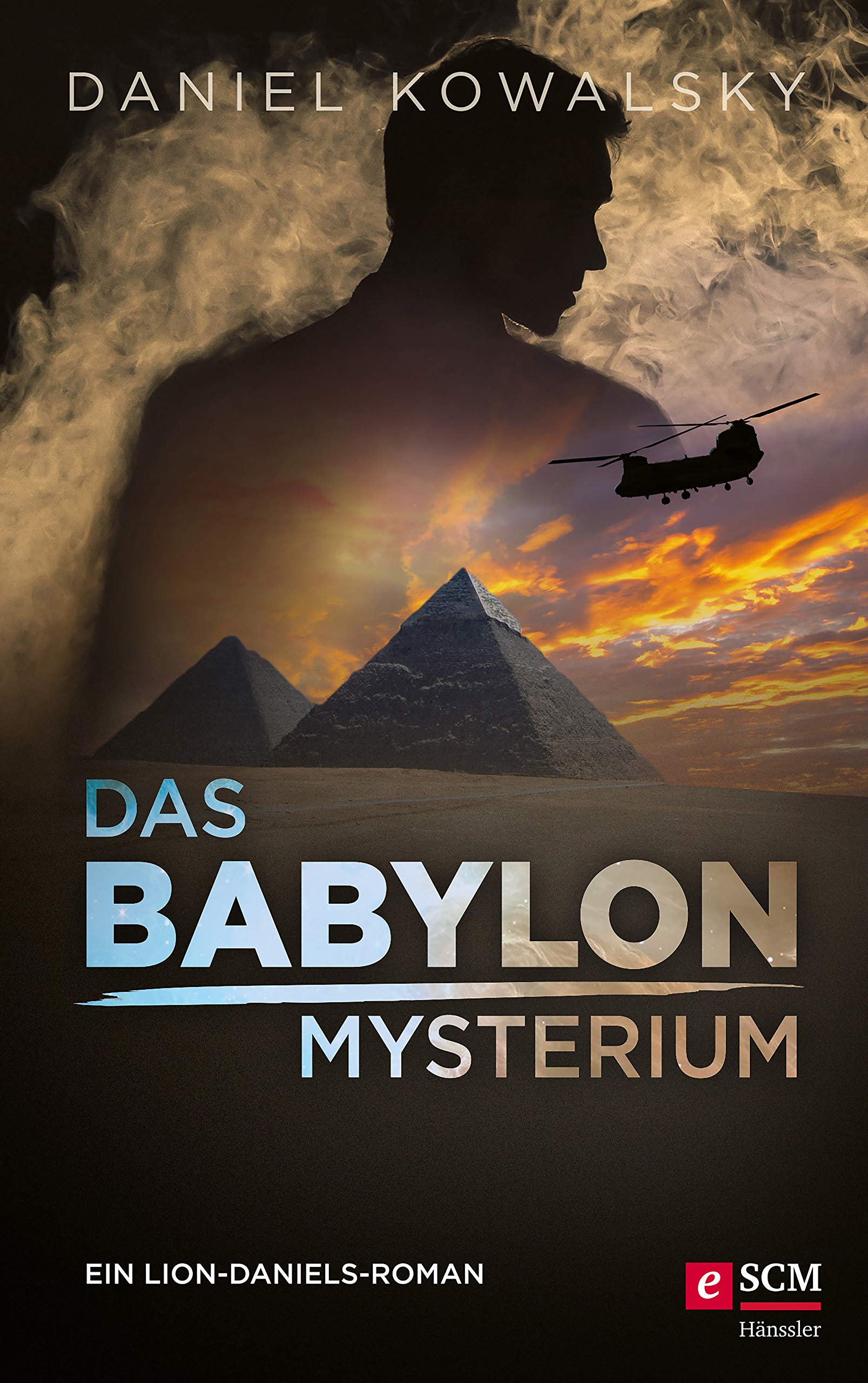 Das Babylon-Mysterium (Lion Daniels 2) by Daniel Kowalsky | Goodreads