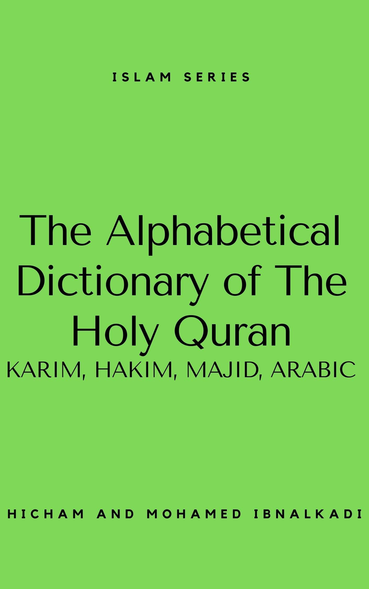 The Alphabetical Dictionary of the Holy Quran Arabic to English by ...