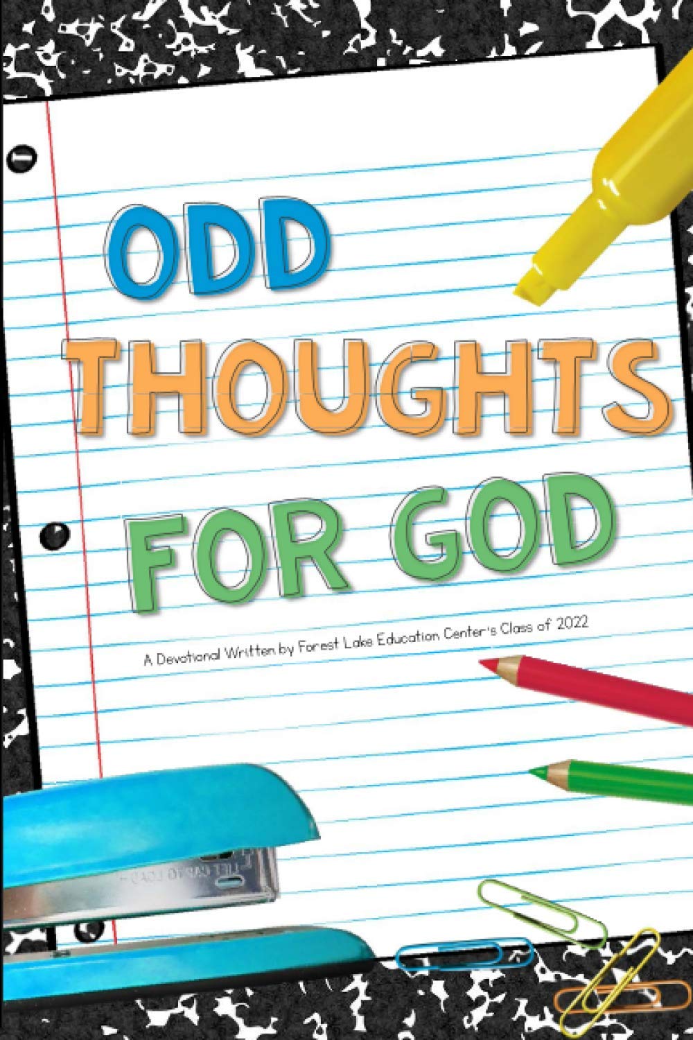 Odd Thoughts for God: A Devotional Written by Forest Lake Education ...