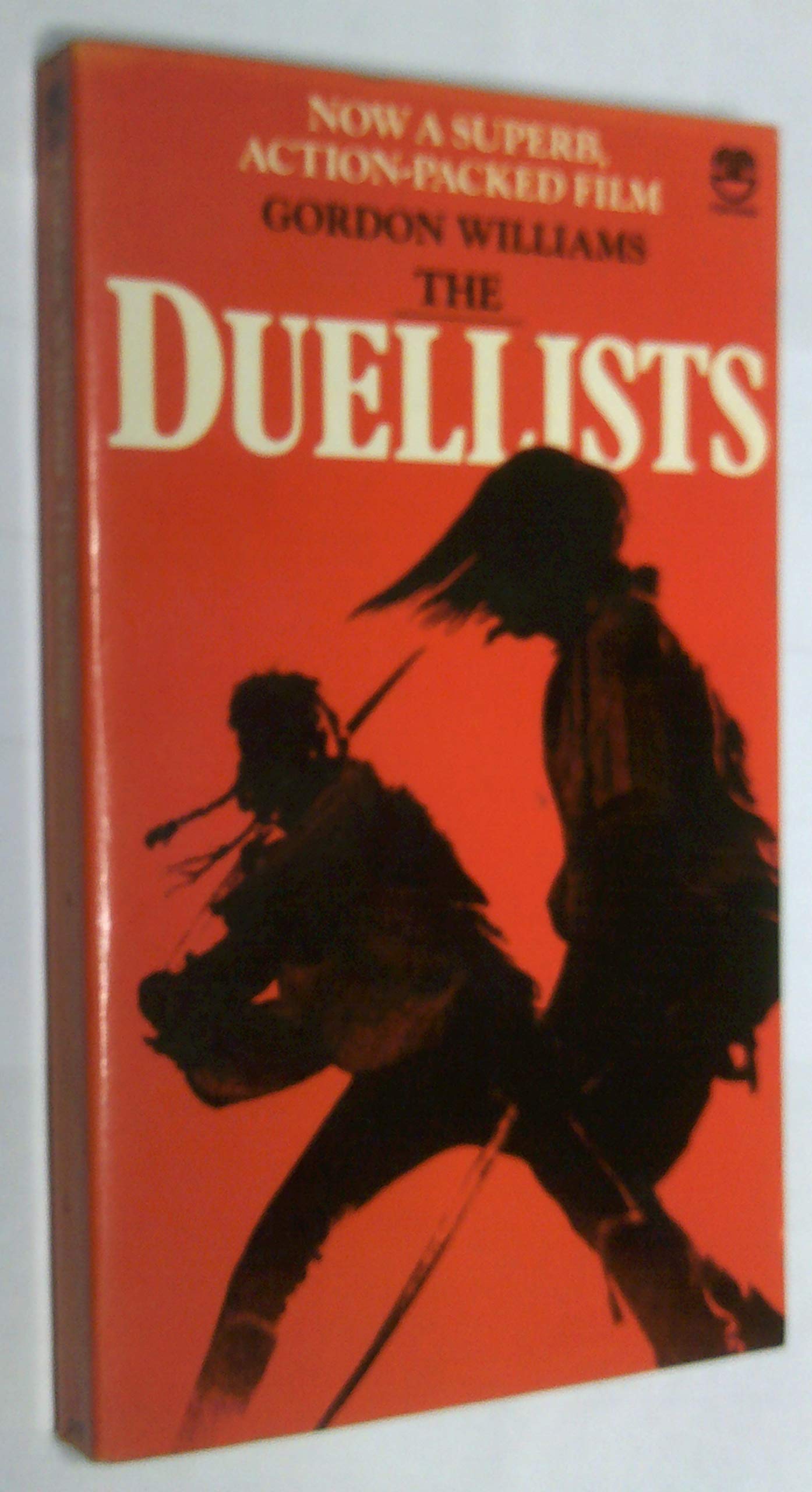 The Duellists by Gordon M. Williams | Goodreads