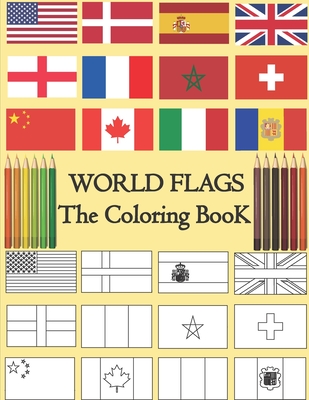 World flags: the coloring book // all the flags of the world // have ...