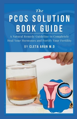 The Pcos Solution Book Guide: A Natural Guideline to Completely Heal ...