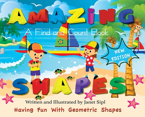 Amazing Shapes, Having Fun With Geometric Shapes: A Find and Count Book ...