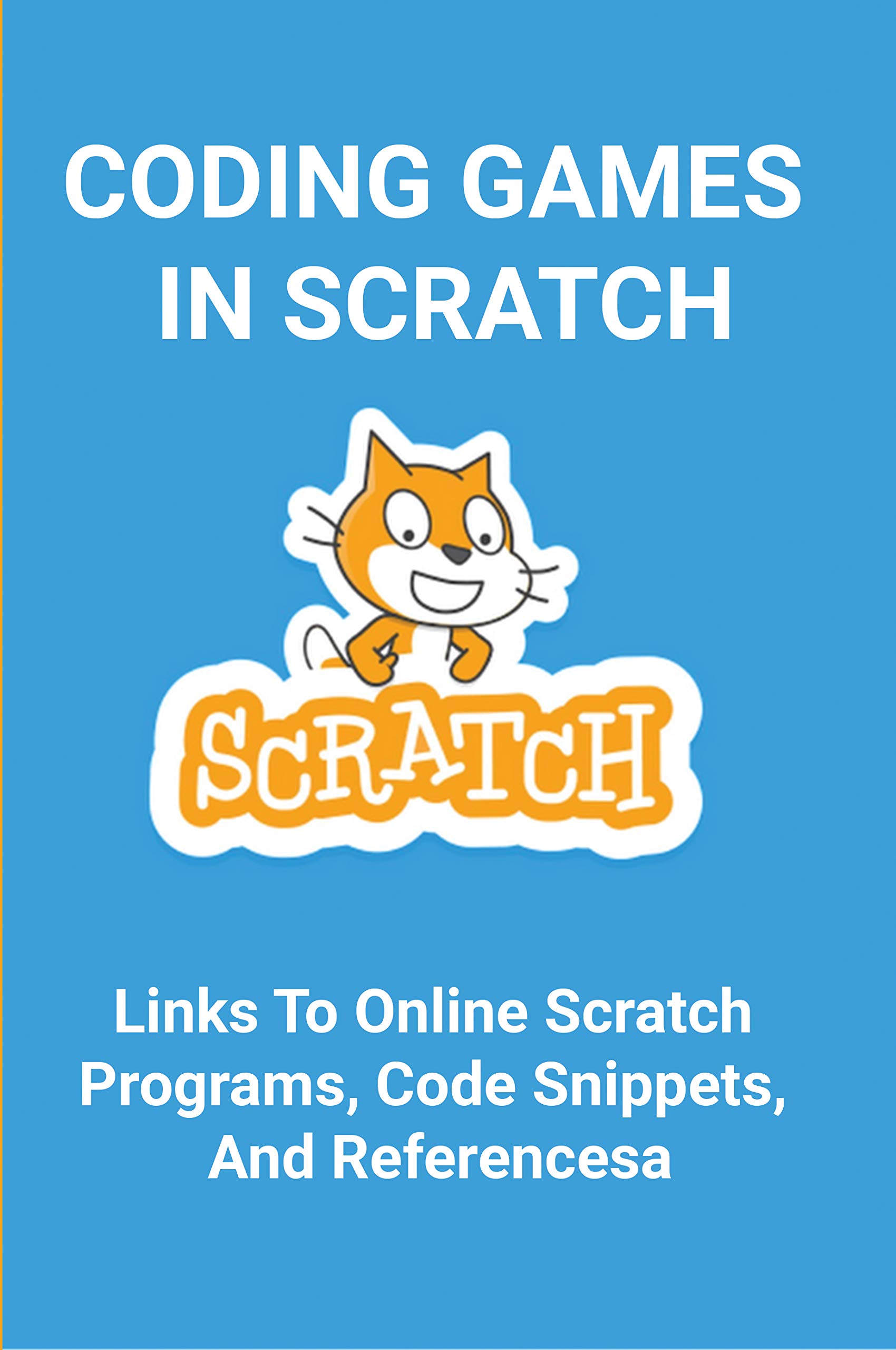 Coding Games In Scratch: Links To Online Scratch Programs, Code ...
