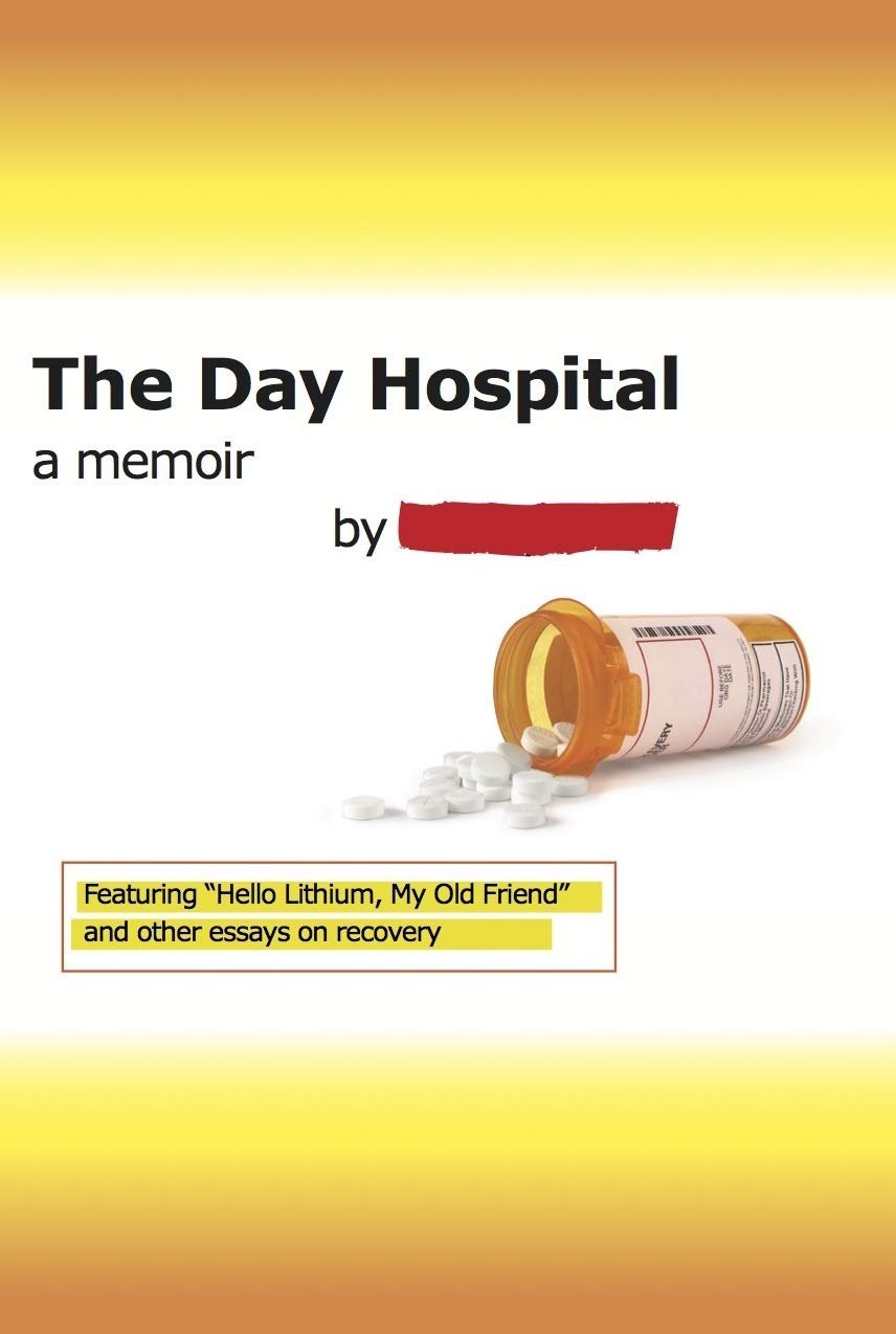 The Day Hospital: a memoir by Anonymous | Goodreads