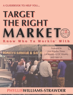 Target The Right Market by Phyllis Williams-Strawder | Goodreads