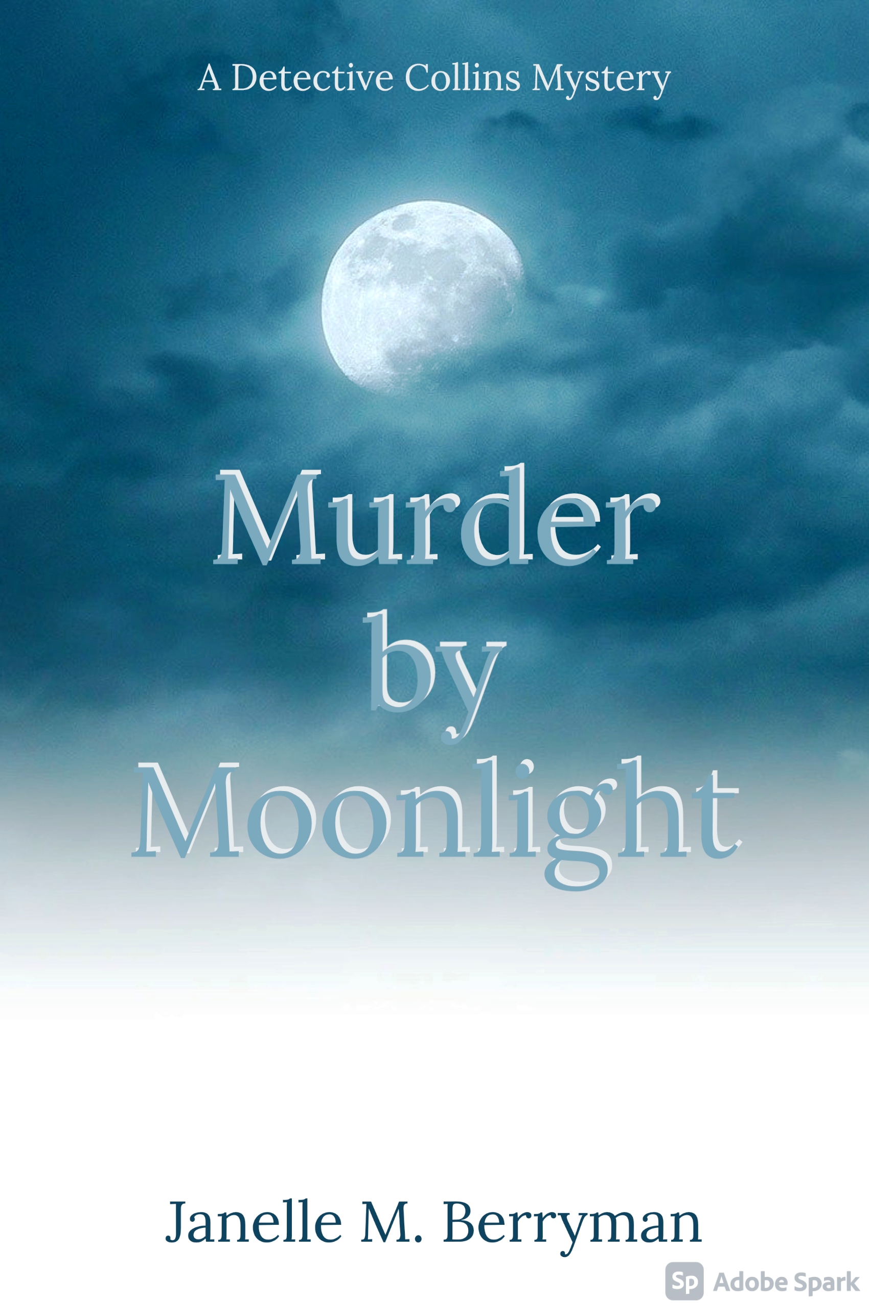 Murder by Moonlight by Janelle M. Berryman | Goodreads