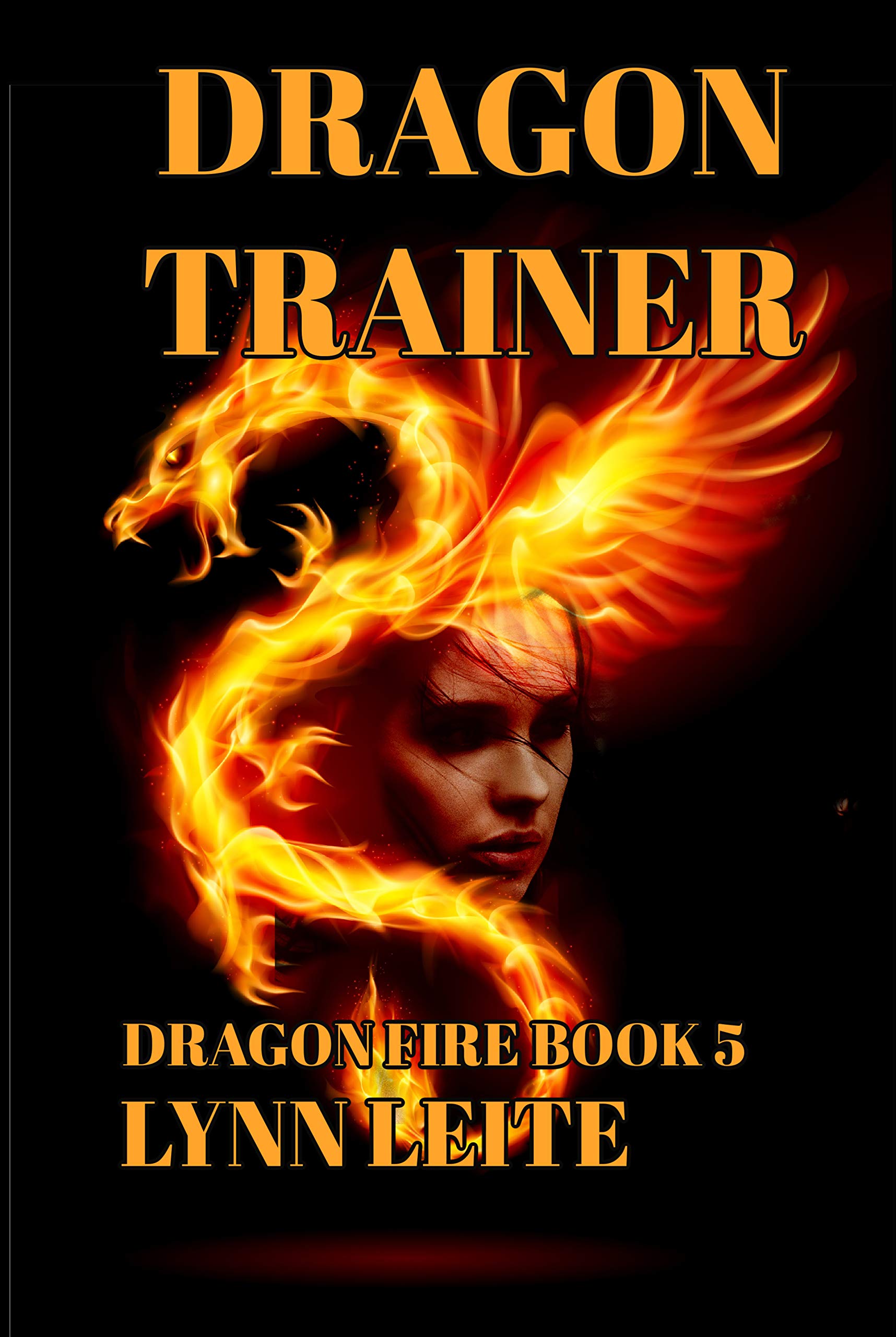 Dragon Trainer (Dragon Fire #5) by Lynn Leite | Goodreads
