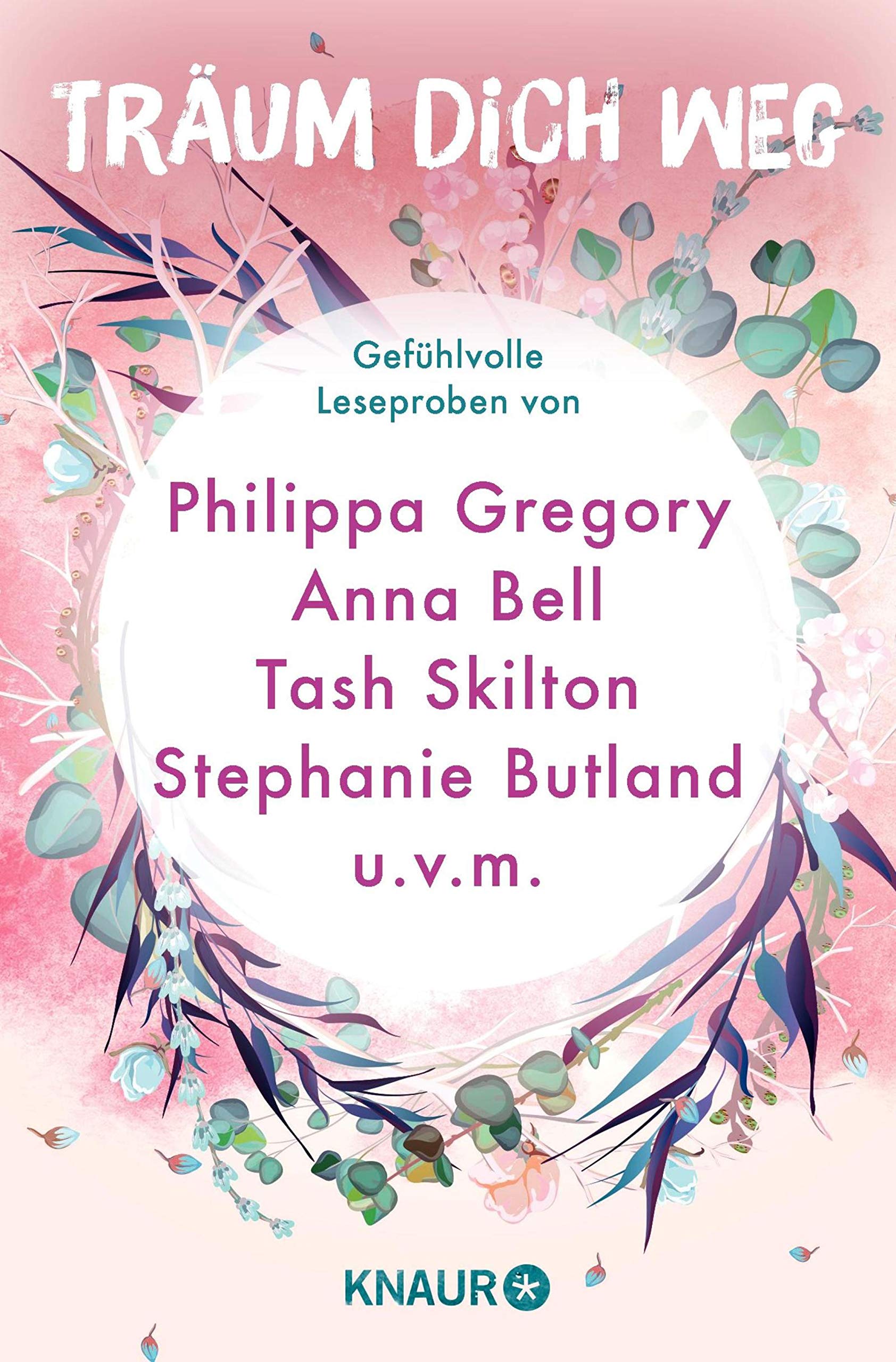 Träum dich weg: Sehnsucht bei Knaur #01: Gefühlvolle Leseproben von ...