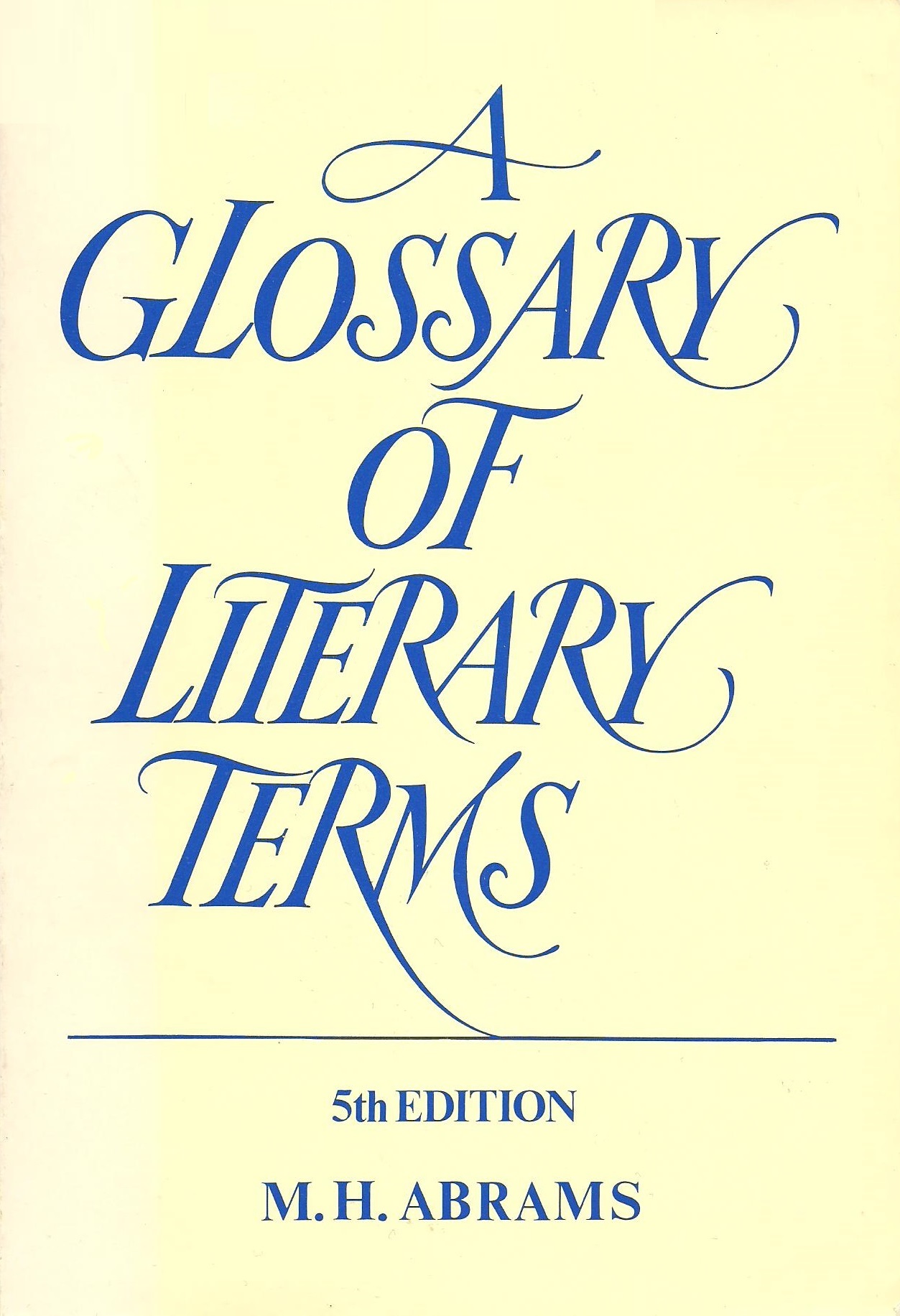 A Glossary of Literary Terms by M.H. Abrams | Goodreads