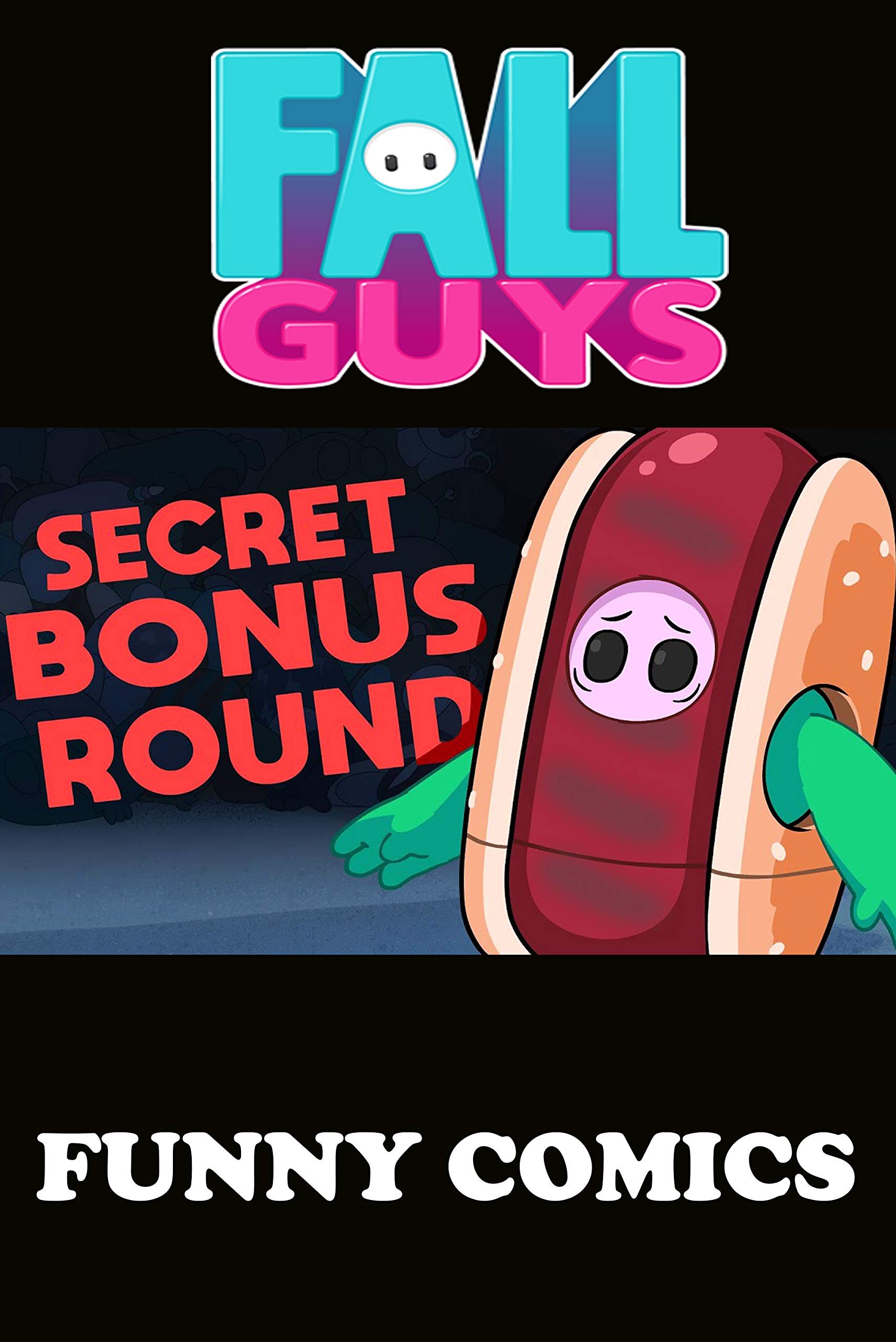 Fall Guys Comics: Secret Bonus Round by Geovanny Ledner | Goodreads