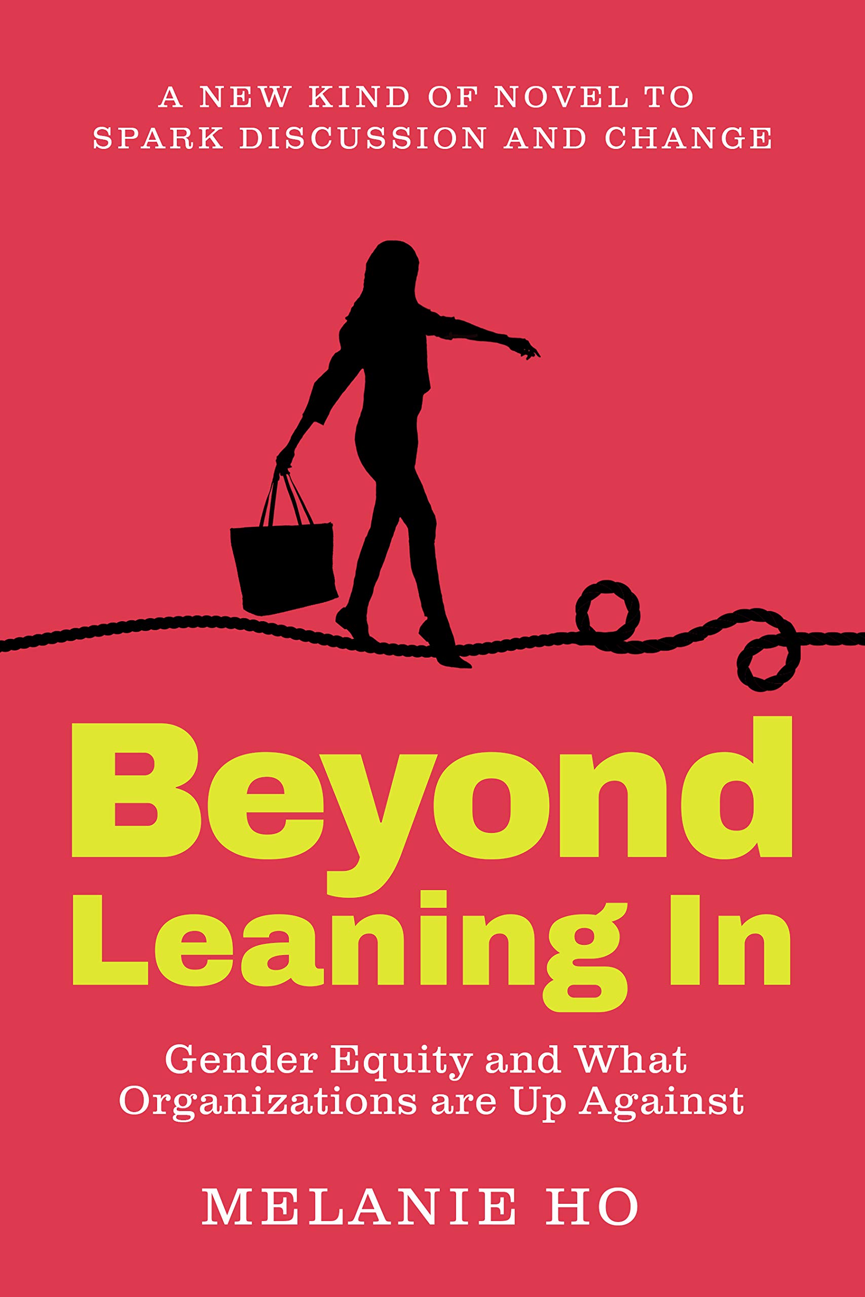 Beyond Leaning In: Gender Equity and What Organizations are Up Against ...
