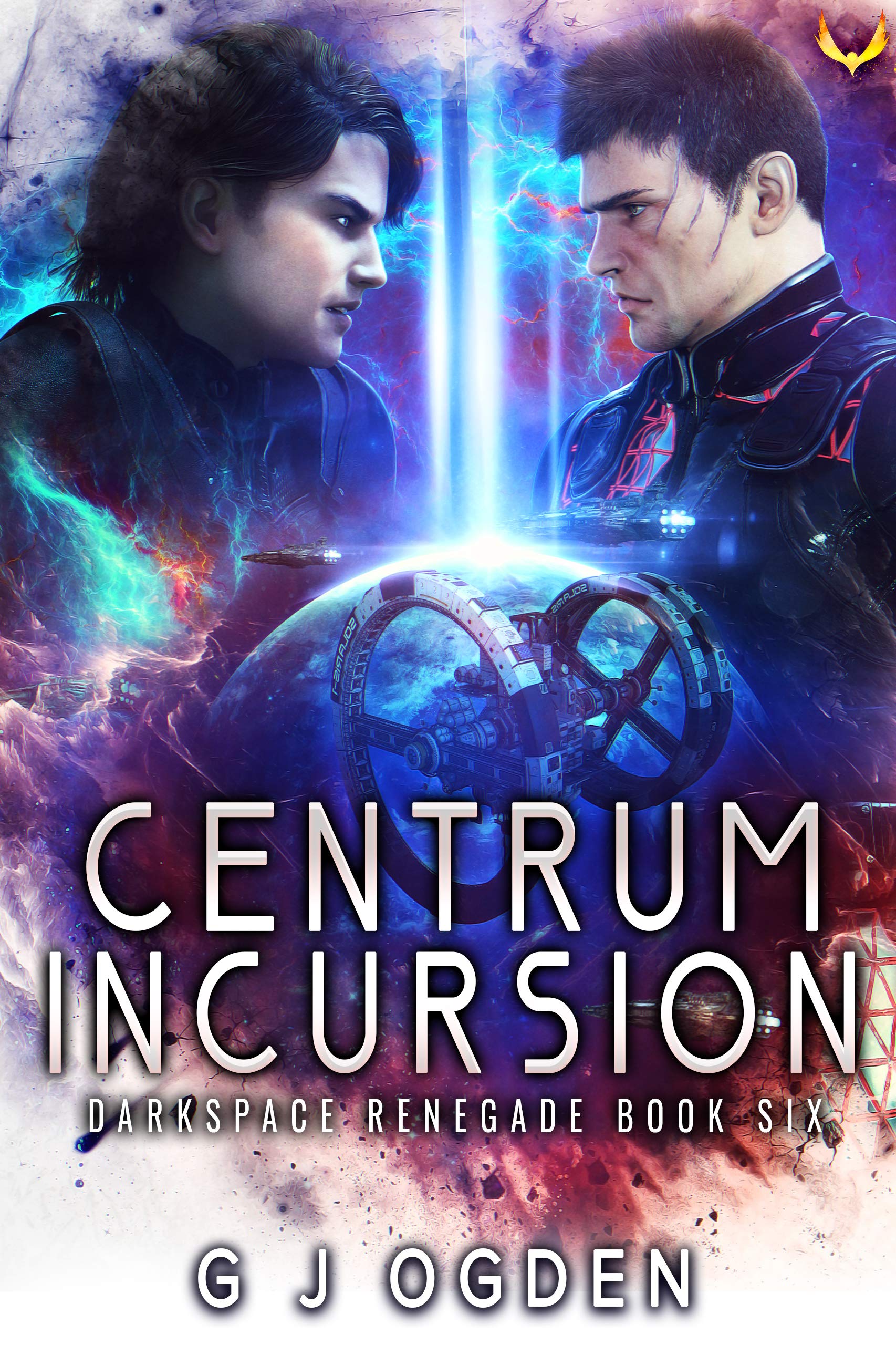 Centrum Incursion (Darkspace Renegade, #6) by G.J. Ogden | Goodreads