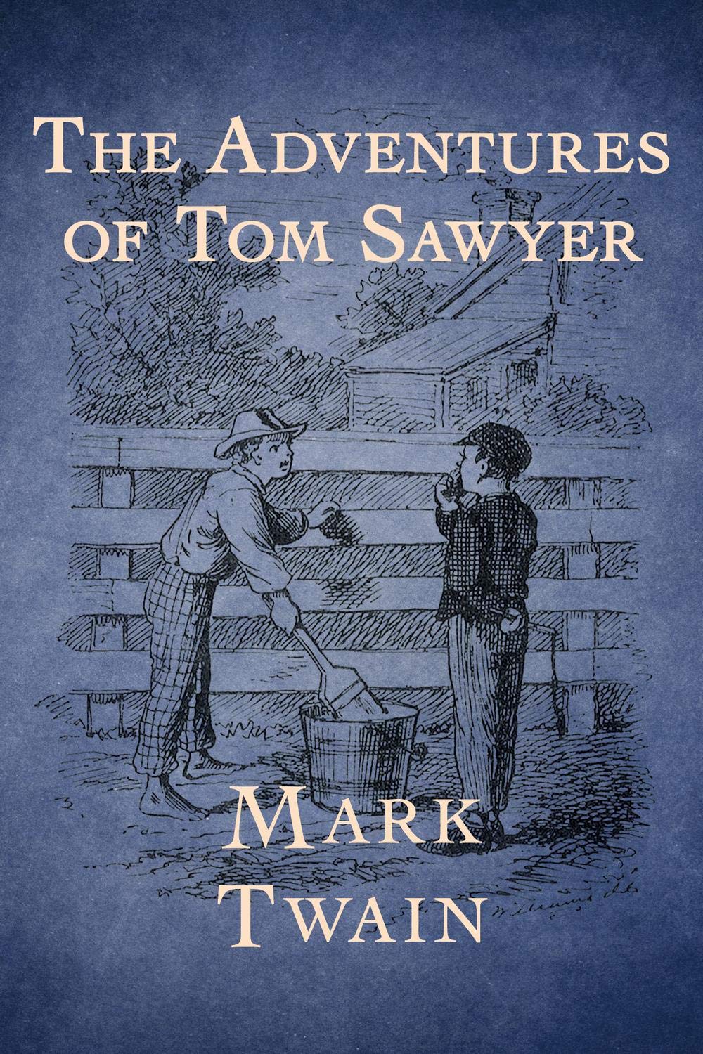 The Adventures of Tom Sawyer: Mark Twain by Mark Twain | Goodreads