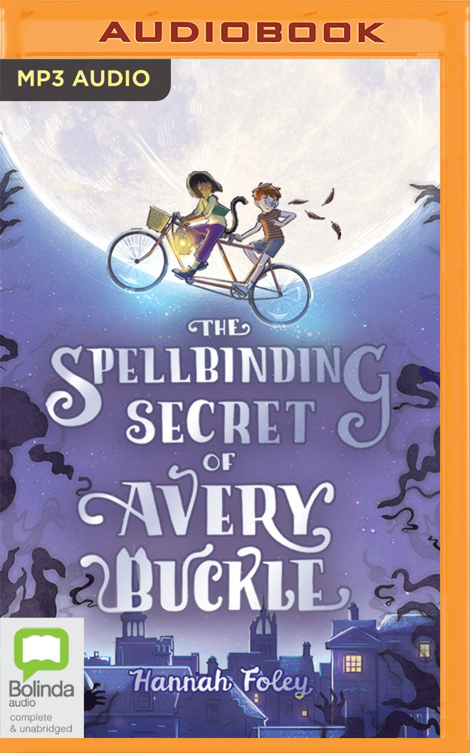 The Spellbinding Secret of Avery Buckle by Hannah Foley | Goodreads