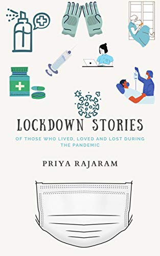 Lockdown Stories: Of those who lived, loved and lost during the ...