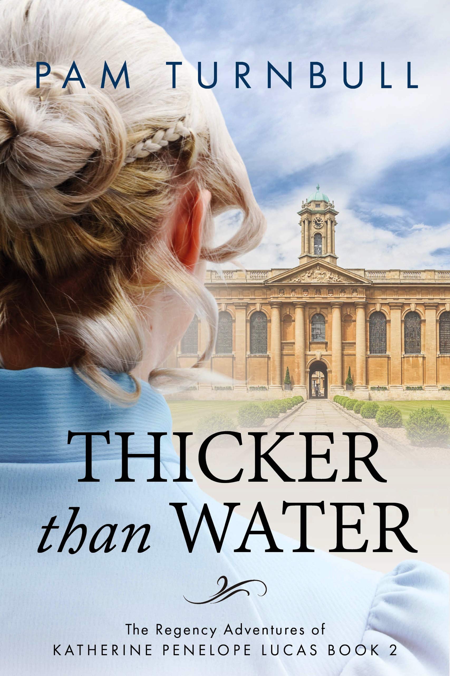 Thicker than Water: The Regency Adventures of Katherine Penelope Lucas ...