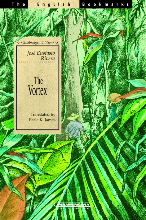 The Vortex by José Eustasio Rivera | Goodreads