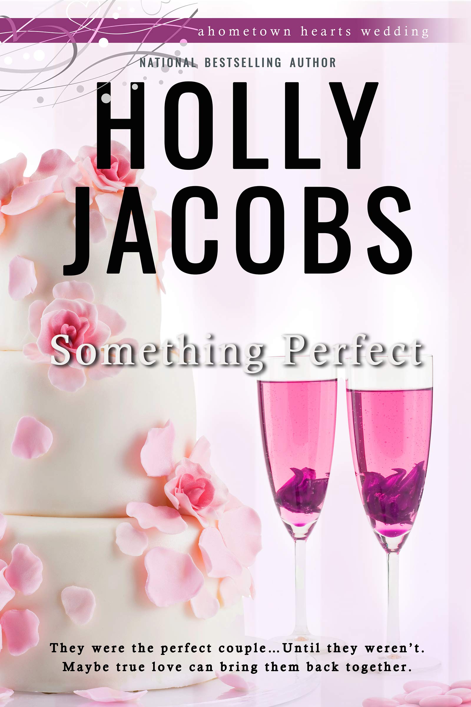 Something Perfect (Hometown Hearts Book 7) by Holly Jacobs | Goodreads