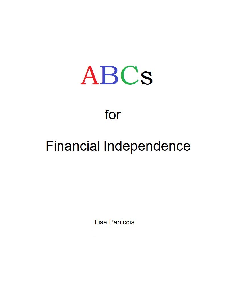 ABCs for Financial Independence: Because Money Doesn't Grow on Trees by ...