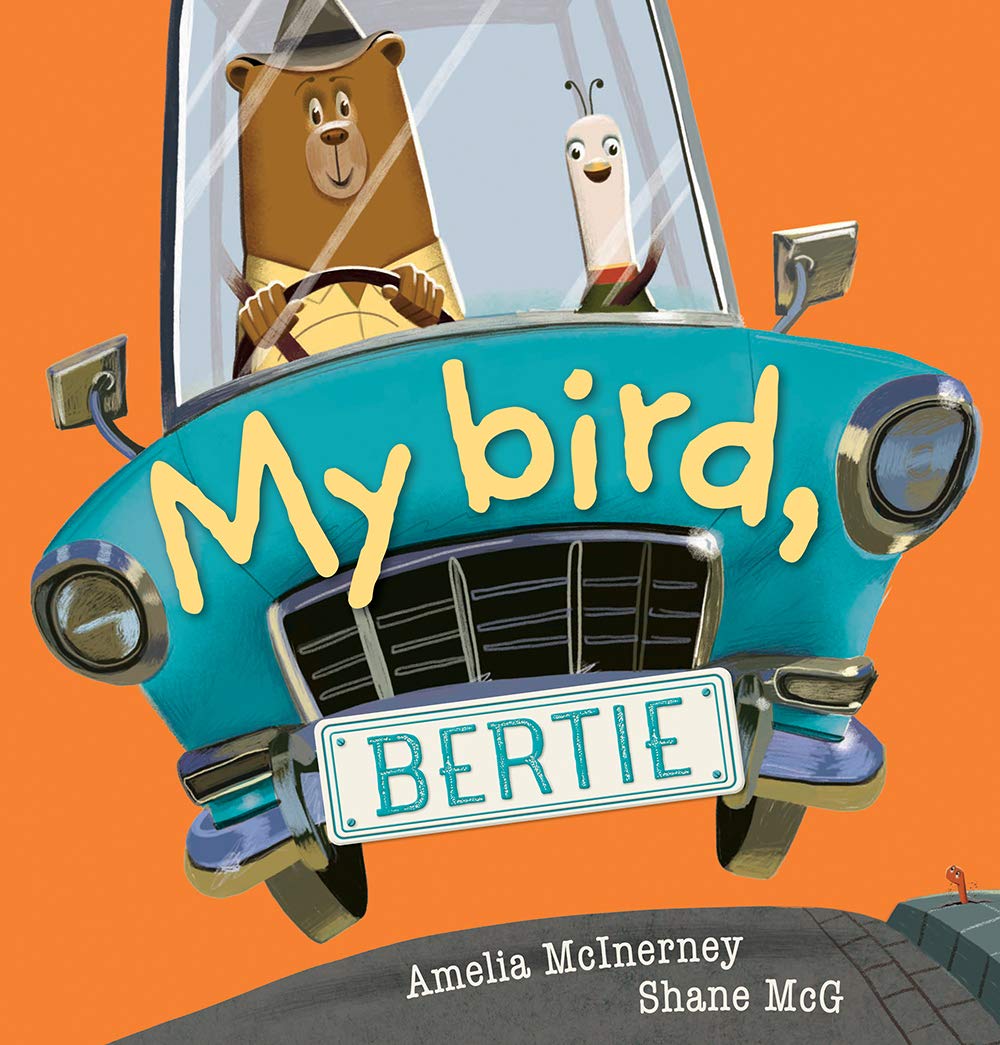 My Bird, Bertie by Amelia McInerney | Goodreads