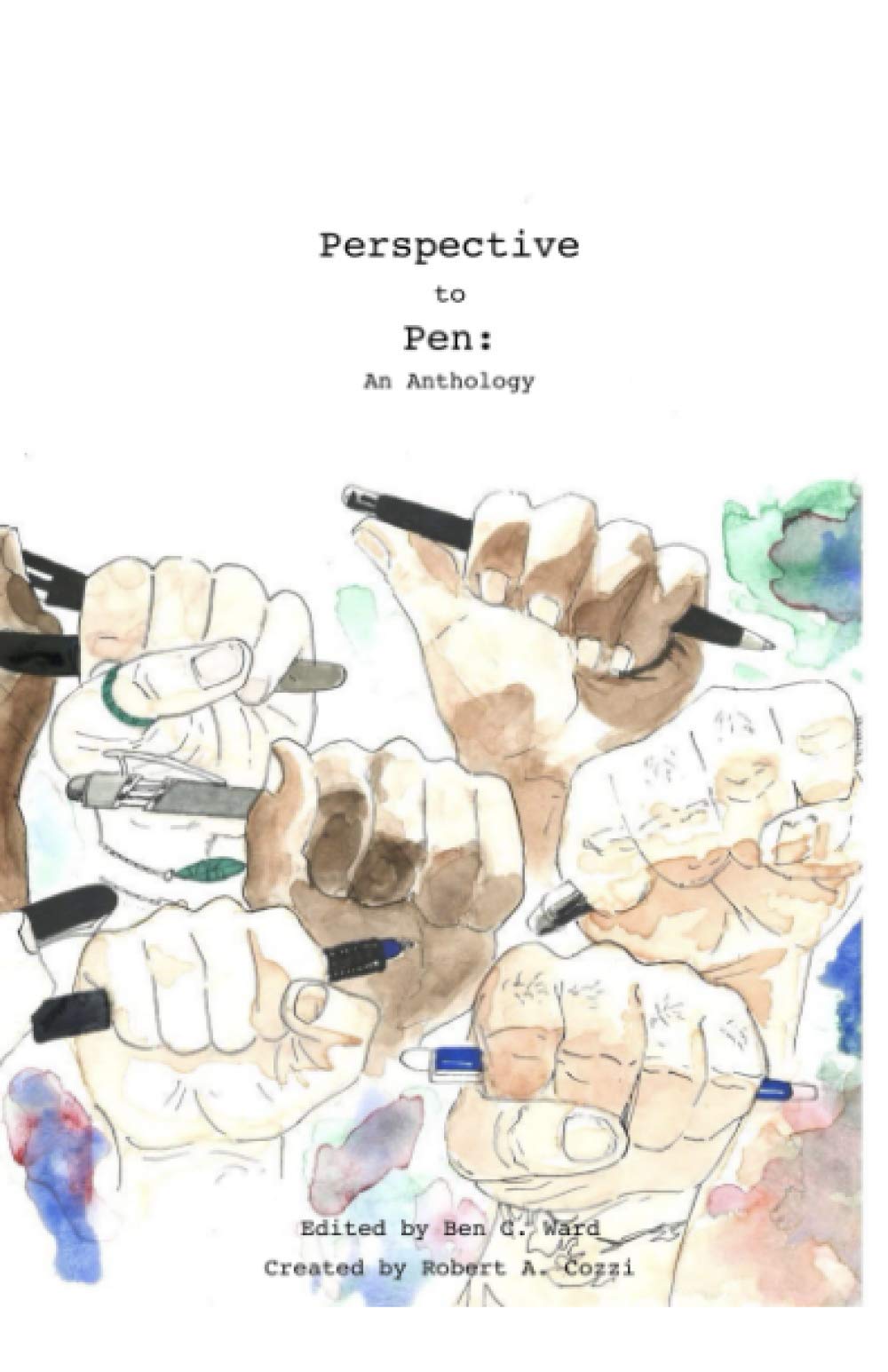 Perspective to Pen: An Anthology by Robert A. Cozzi | Goodreads