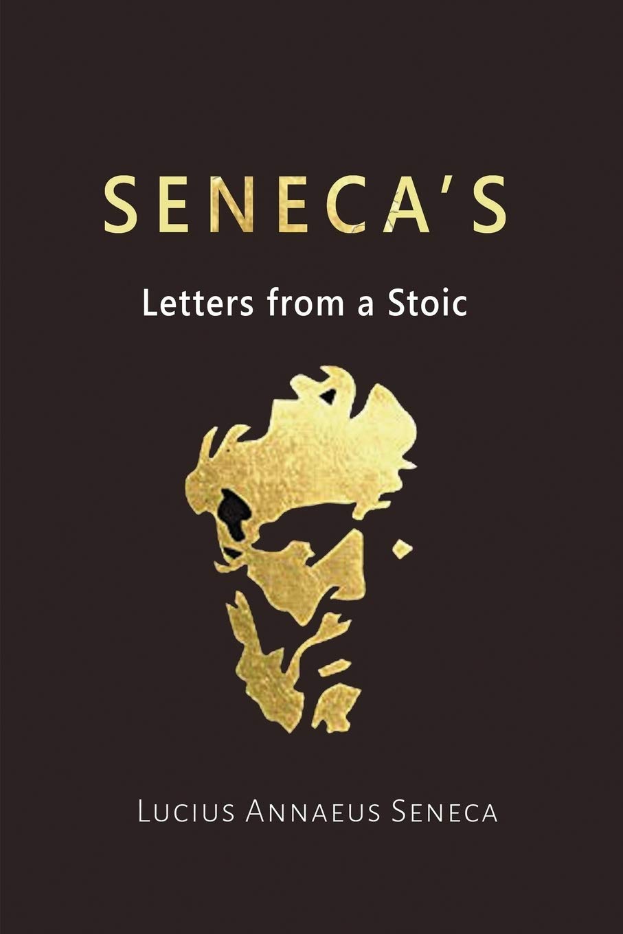Seneca's Letters from a Stoic by Seneca | Goodreads