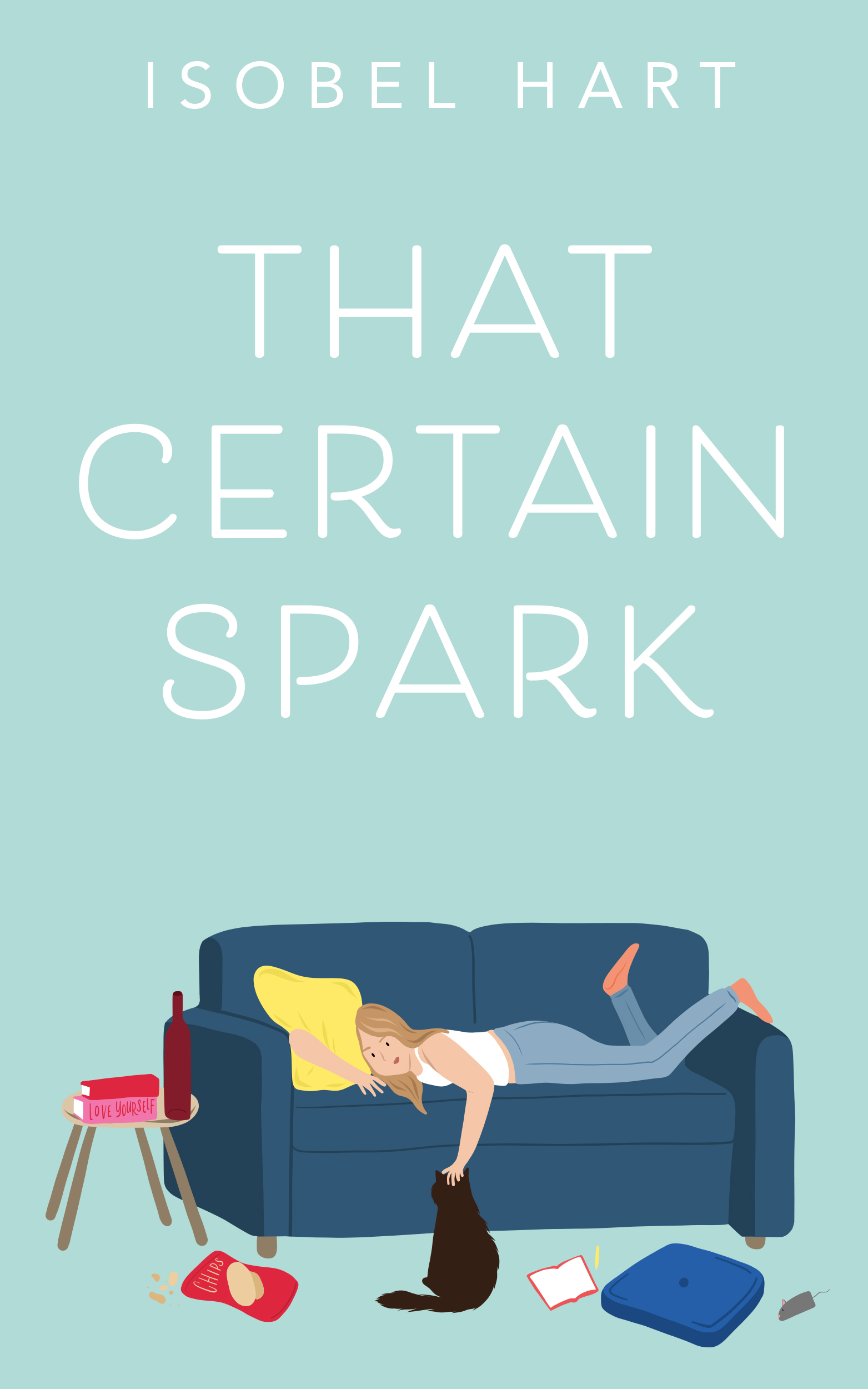 That Certain Spark by Isobel Hart | Goodreads