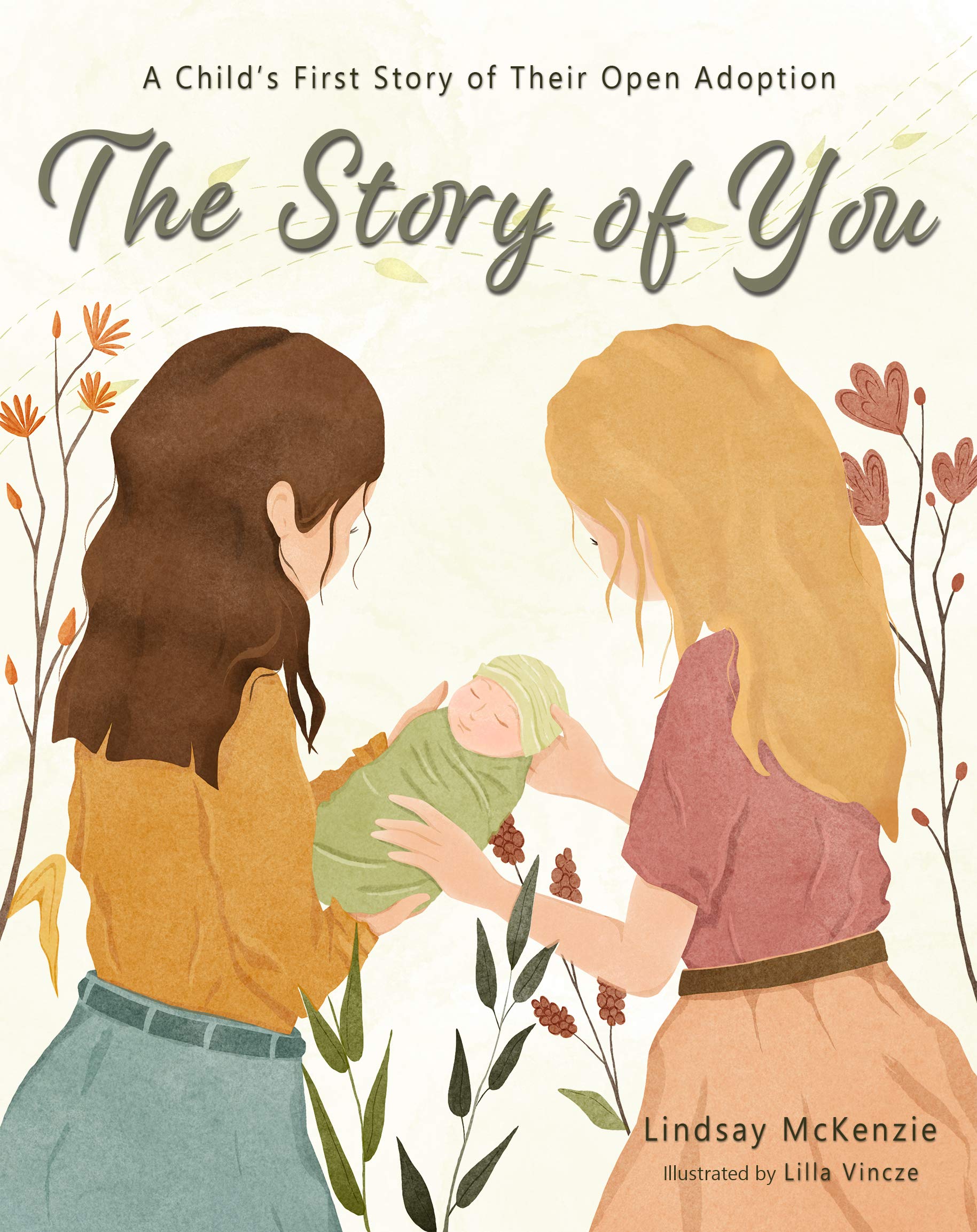 The Story of You: A Child's First Story of Their Open Adoption by ...