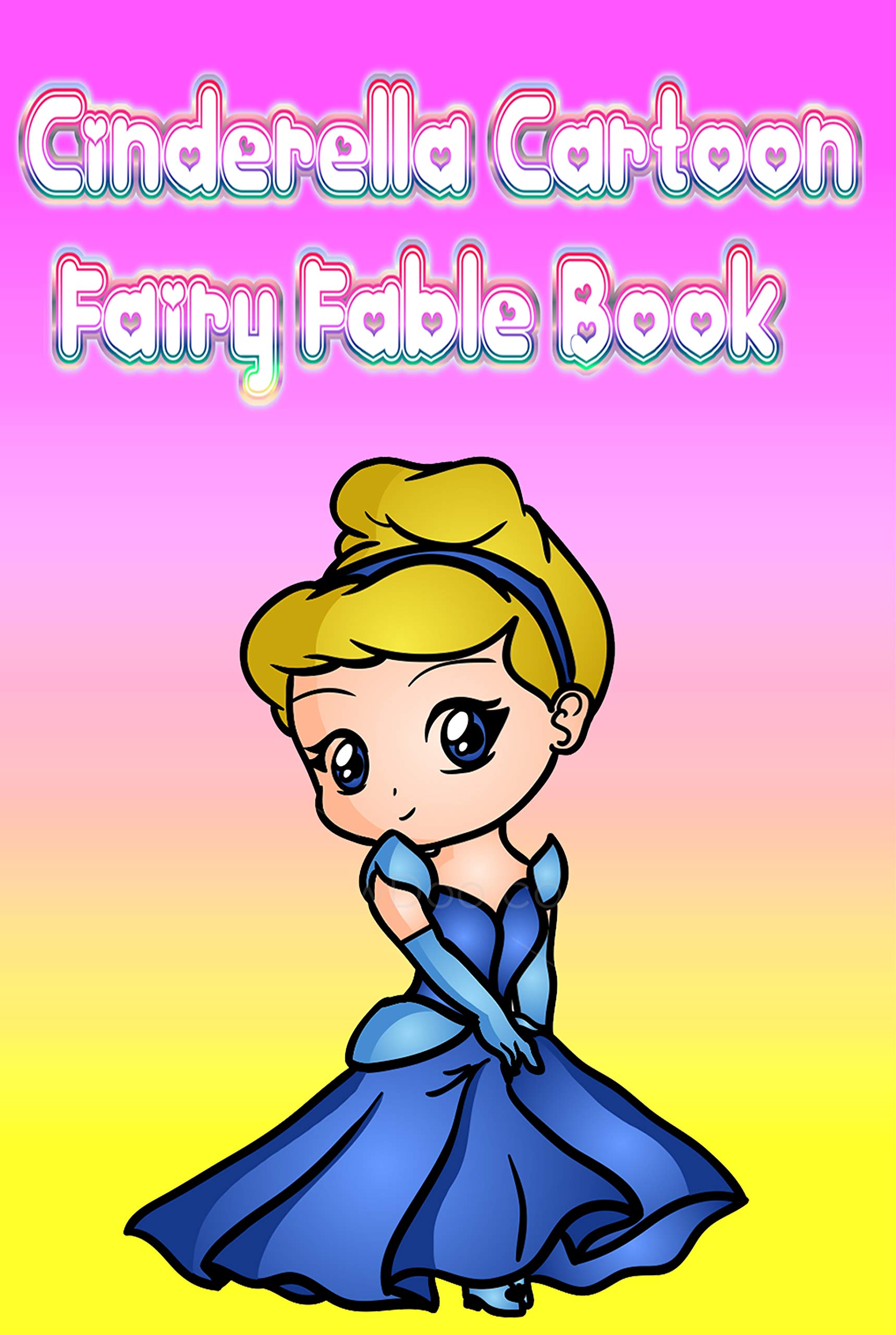 Cinderella Cartoon Fairy Fable Book : For Kids, Teens and Adults, 23 ...
