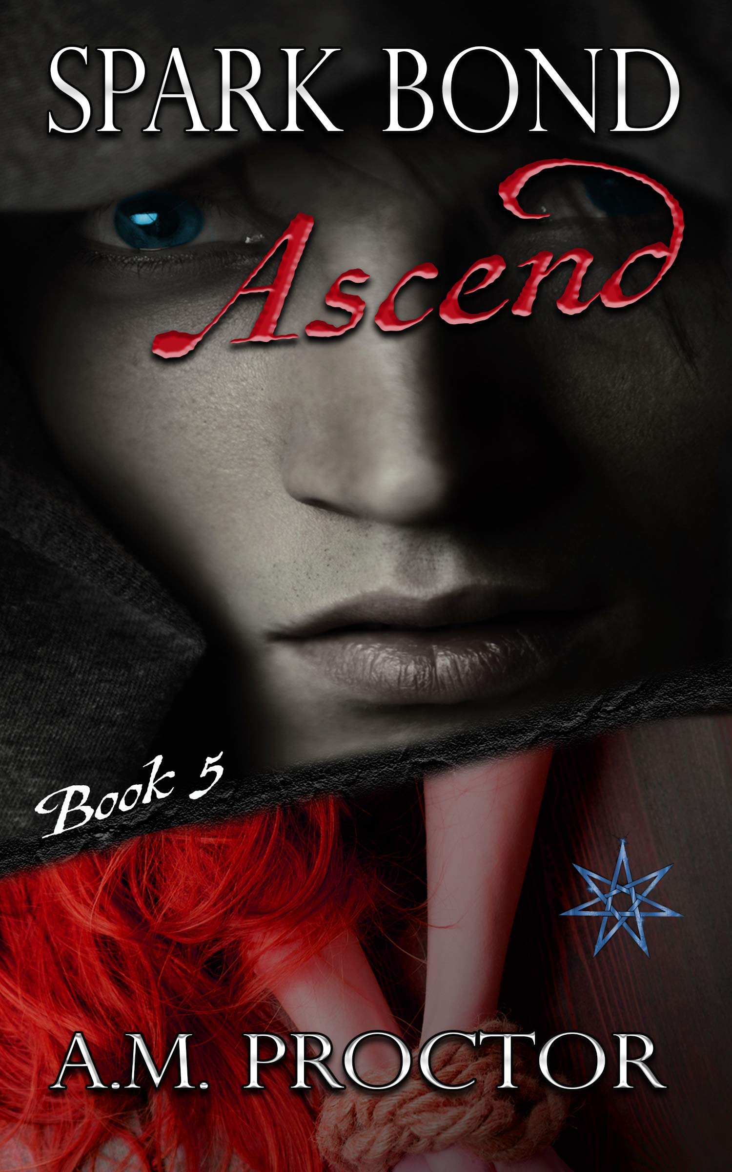 Ascend (Spark Bond #5) by A.M. Proctor | Goodreads