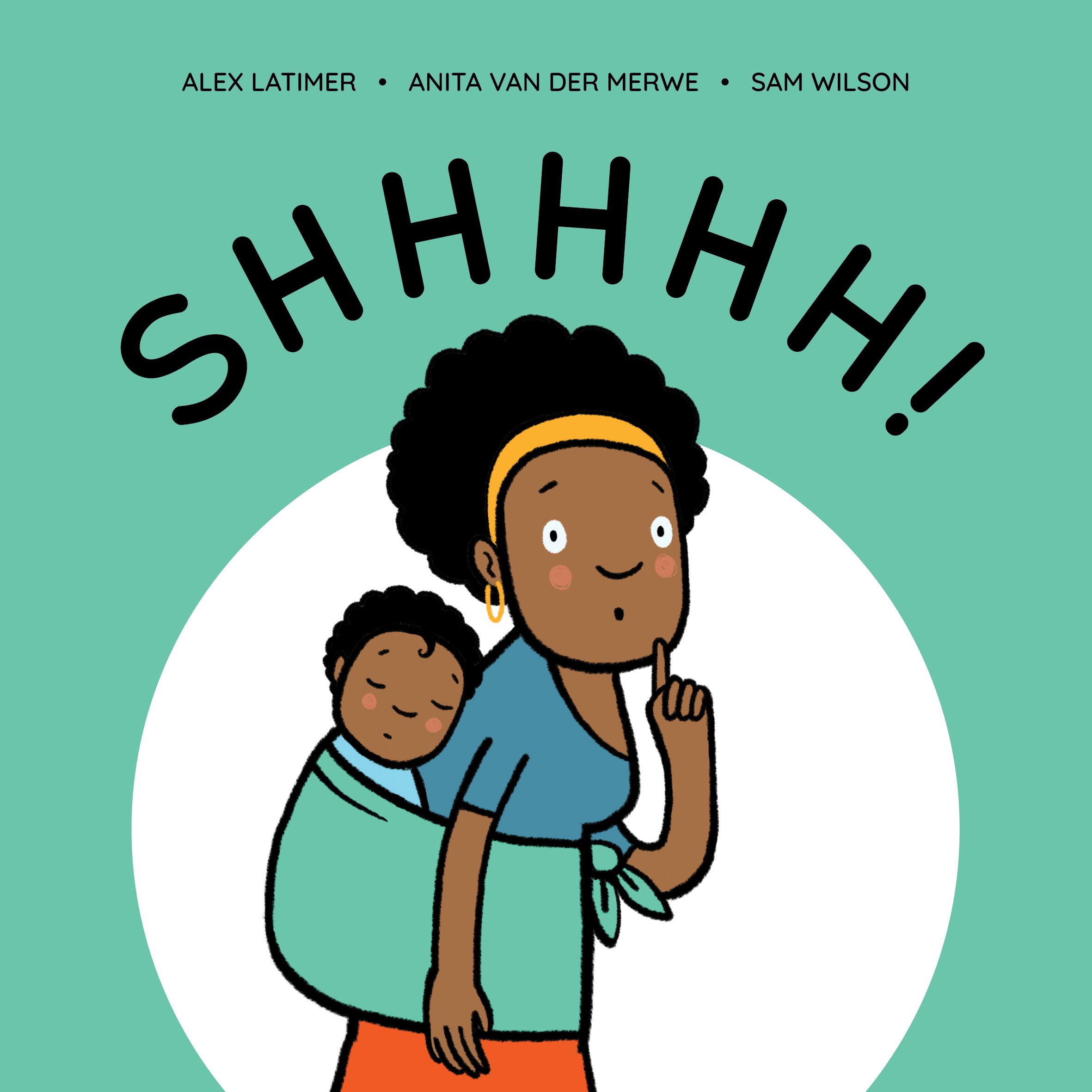 Shhhhh!: Everything is noisy when baby is asleep! by Irina Leonid ...