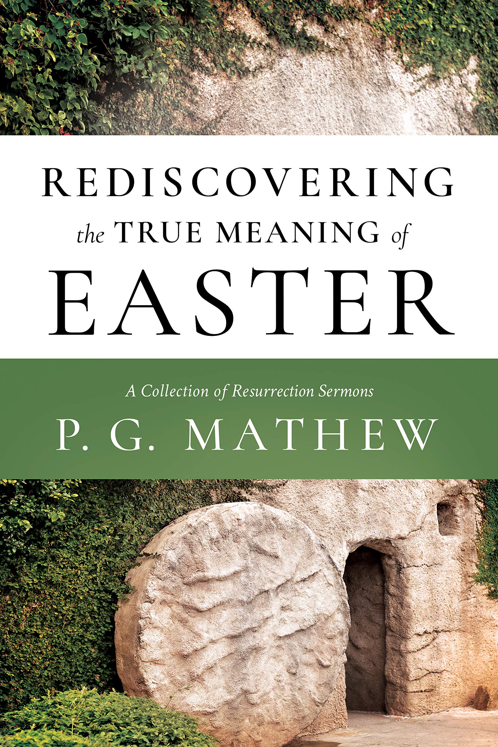 Rediscovering the True Meaning of Easter: A Collection of Resurrection ...