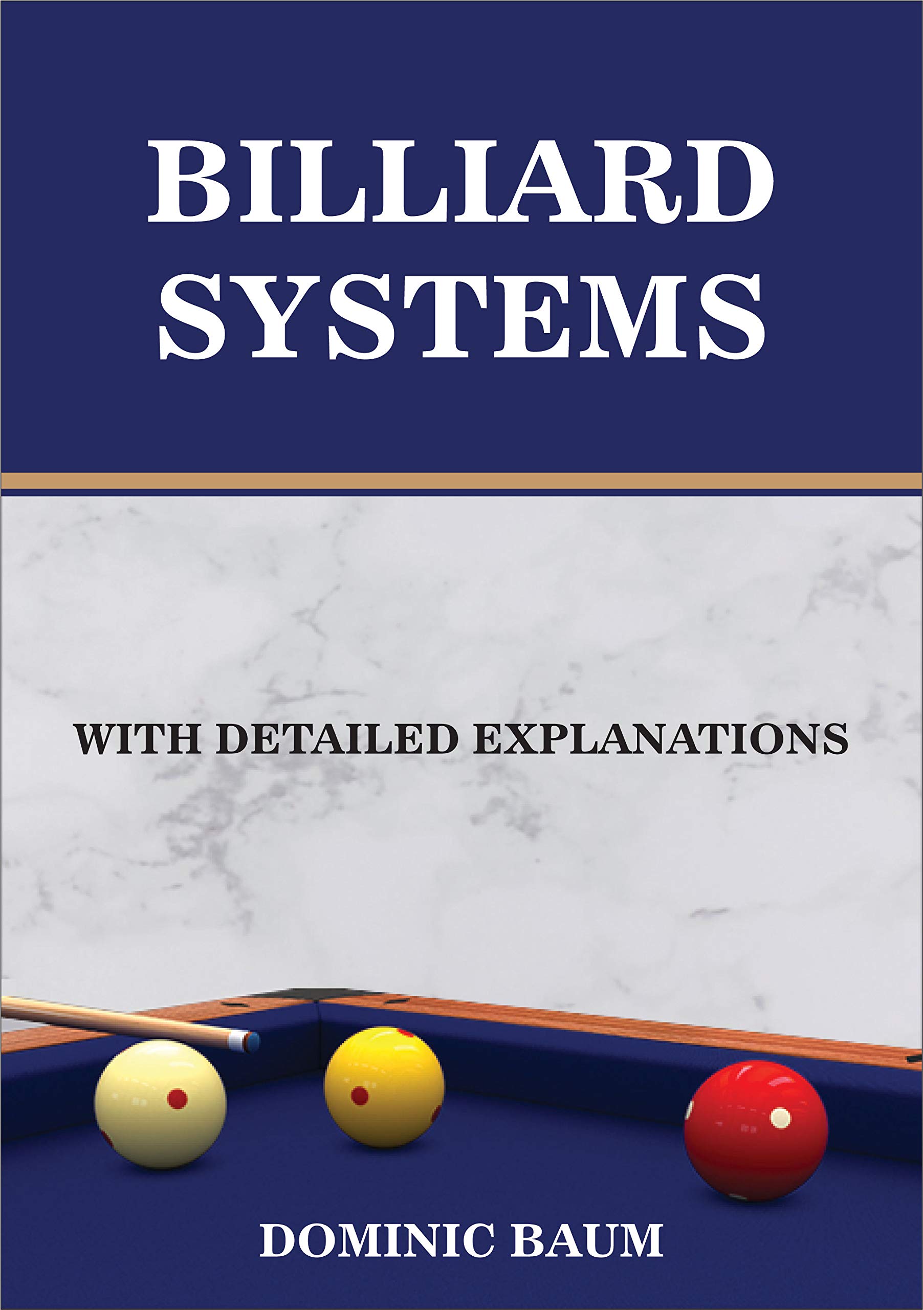 BILLIARD SYSTEMS: EVERY PLAYER SHOULD KNOW by DOMINIC BAUM | Goodreads