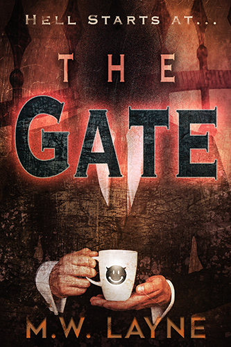 The Gate by M.W. Layne | Goodreads