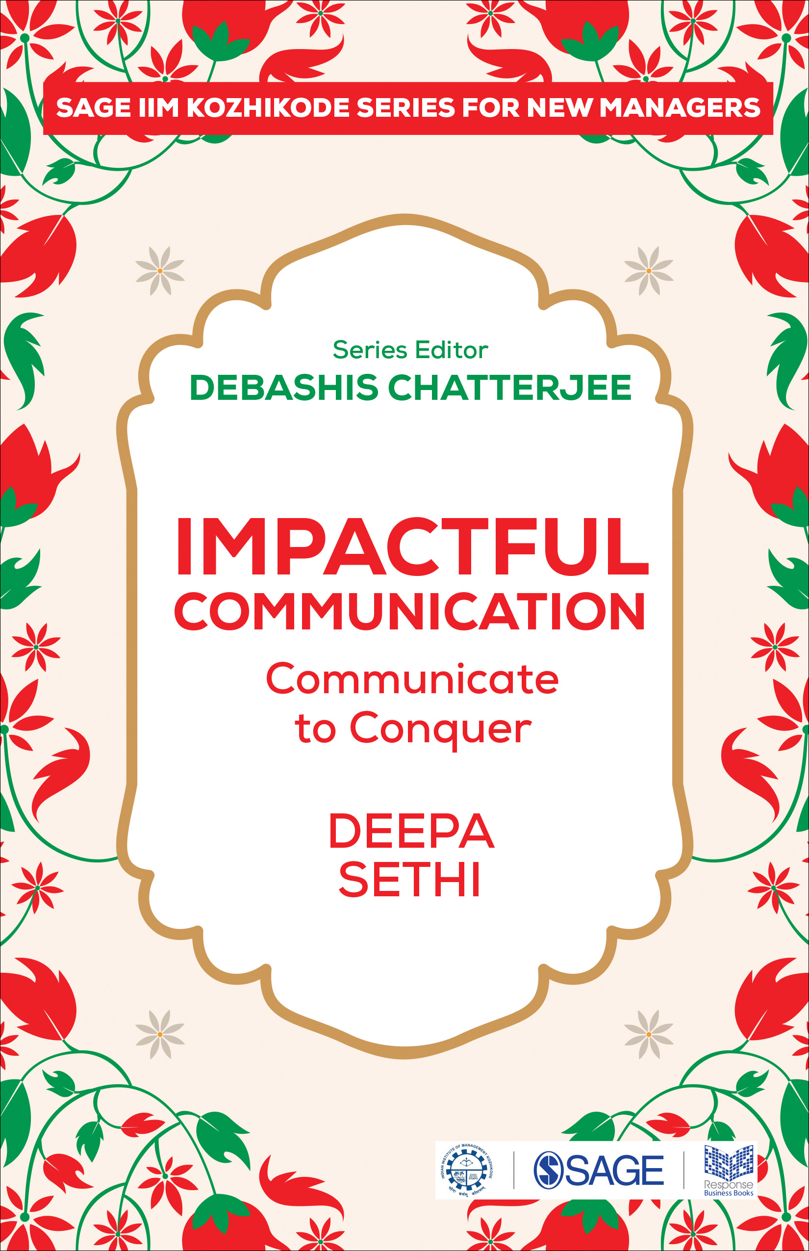 Impactful Communication: Communicate to Conquer by Deepa Sethi | Goodreads