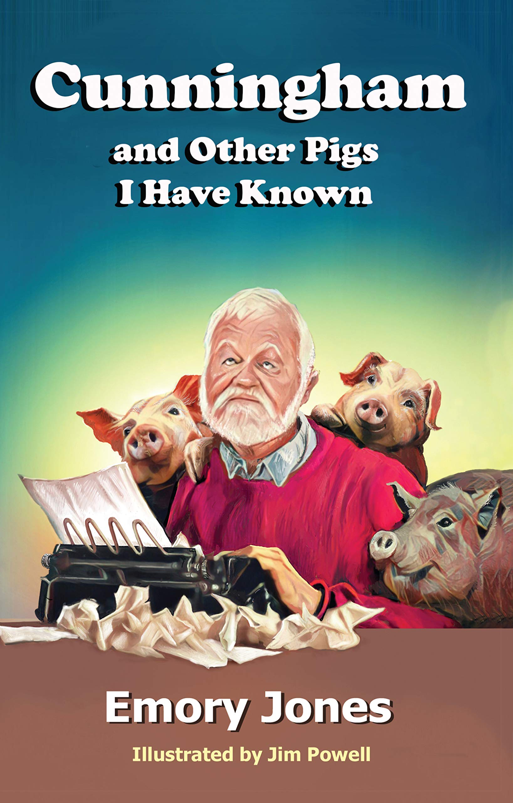 Cunningham and Other Pigs I Have Known by Emory Jones | Goodreads