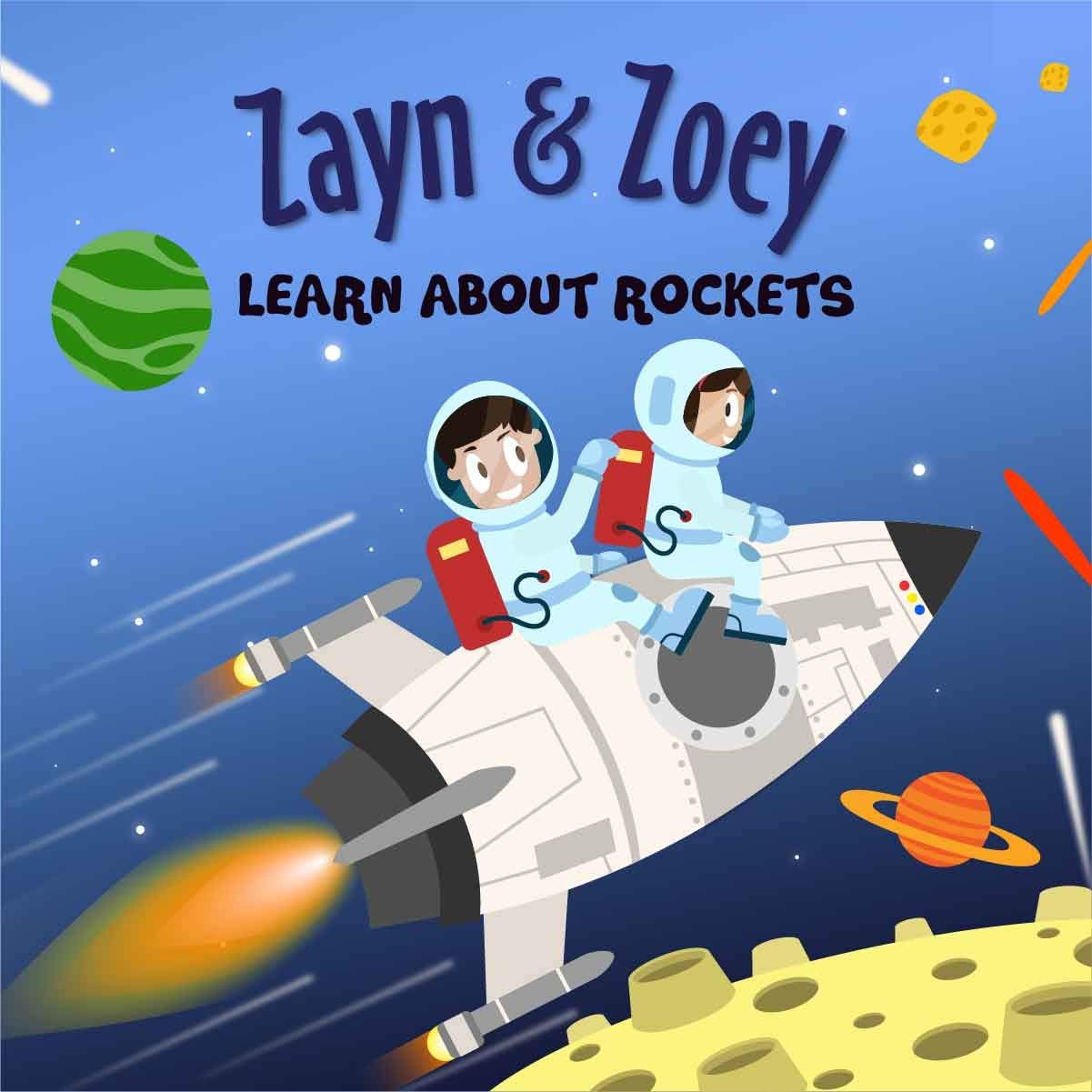 Zayn & Zoey Learn About Rockets by Yuti Jhaveri | Goodreads