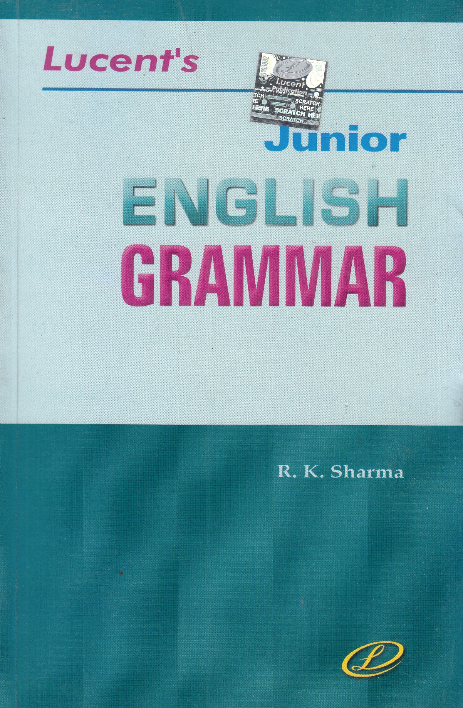 Lucent's Junior English Grammar by R.K. Sharma | Goodreads