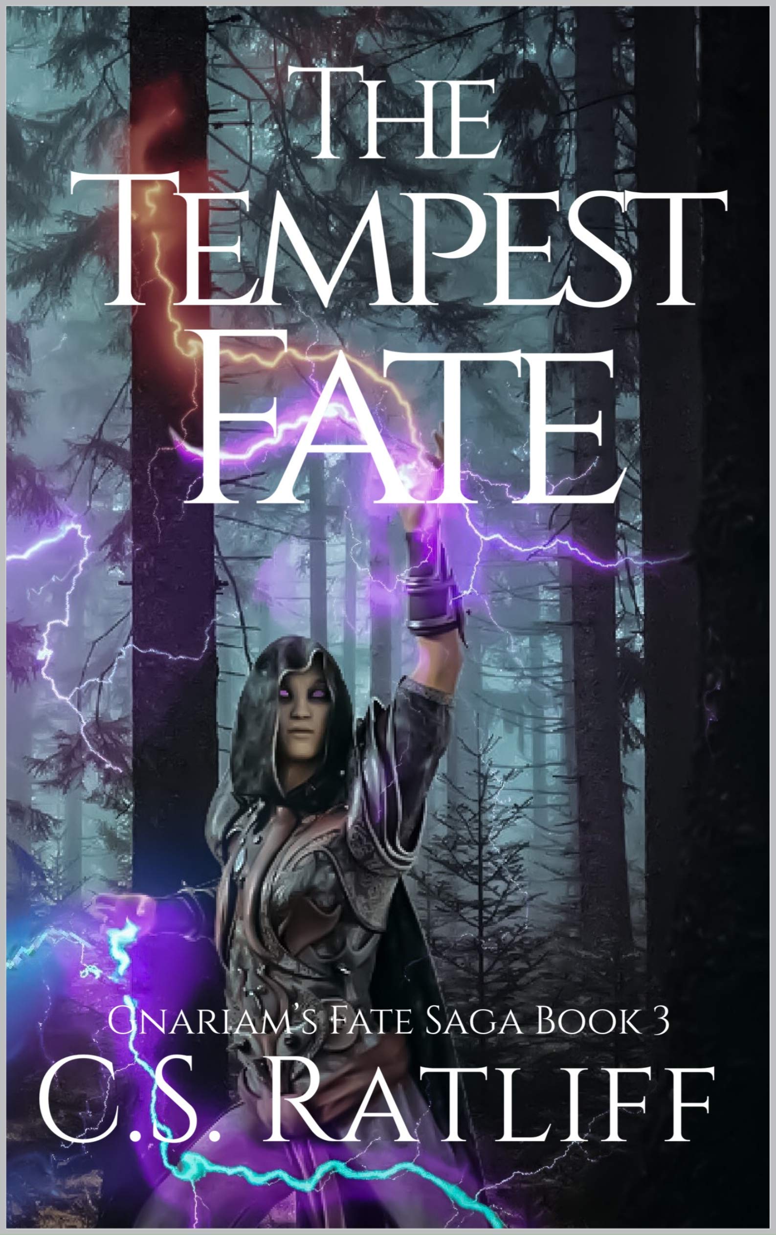 The Tempest Fate (Gnariam's Fate Saga Book 3) by Corey Ratliff | Goodreads