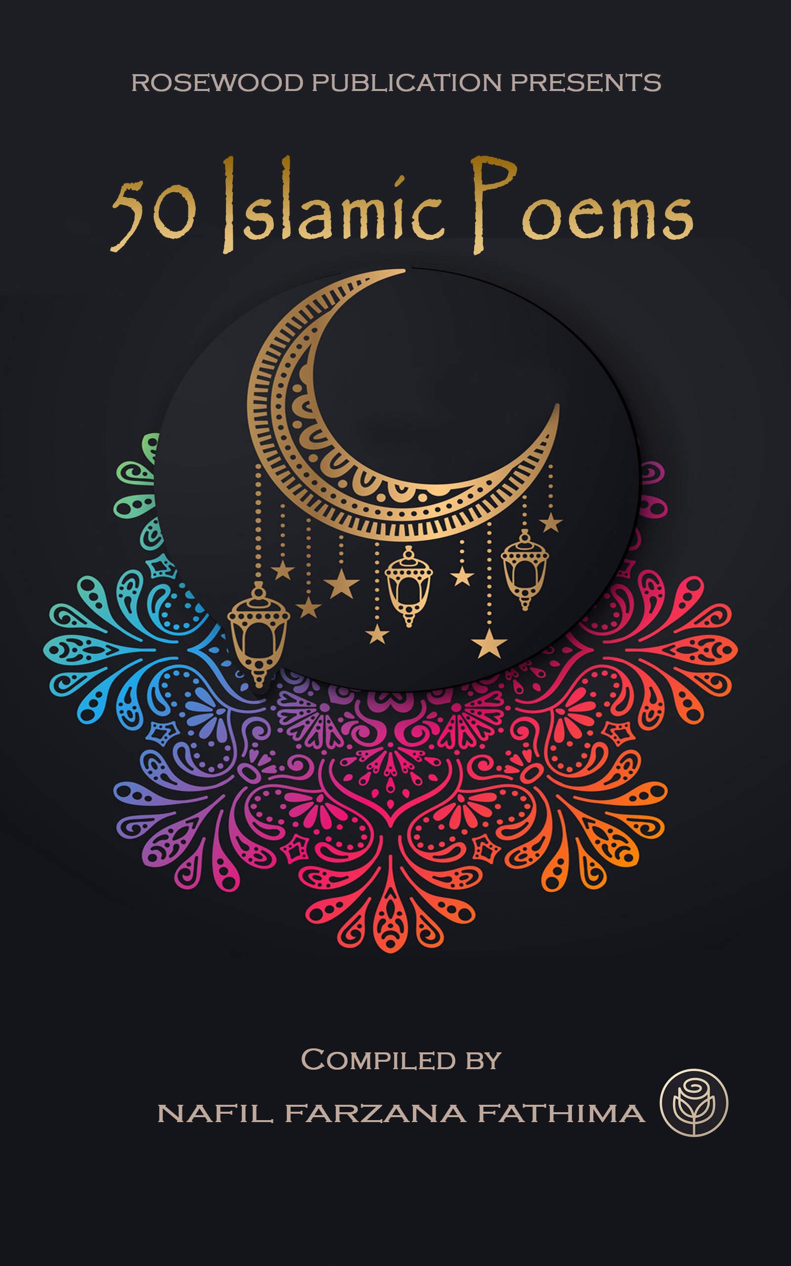 50 ISLAMIC POEMS by NAFIL FARZANA FATHIMA | Goodreads