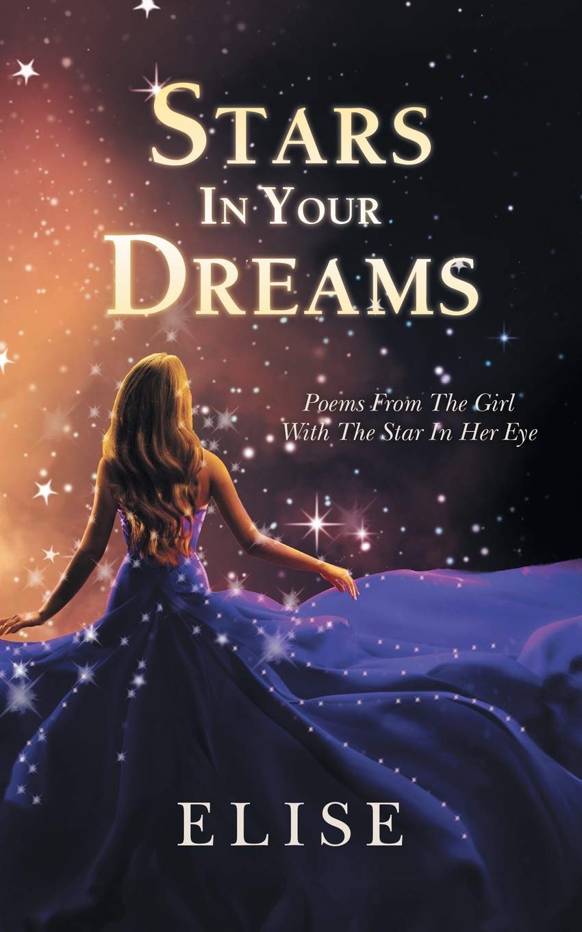 Stars In Your Dreams: Poems From The Girl With The Star In Her Eye by ...