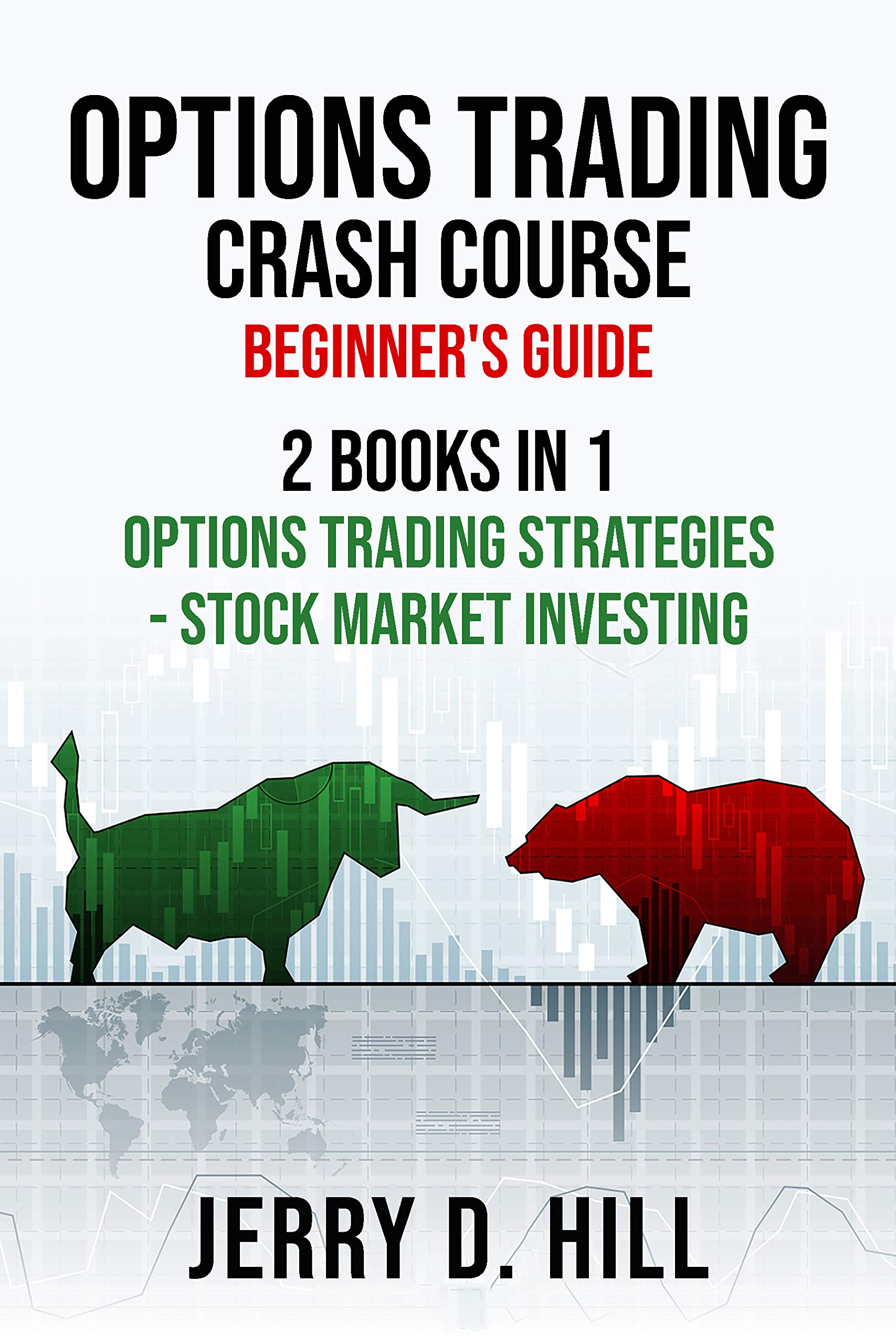 Options Trading Crash Course, Beginner's Guide: 2 Books in 1: Options ...