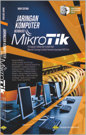 Jaringan Komputer Berbasis Mikrotik by Iwan Sofana | Goodreads
