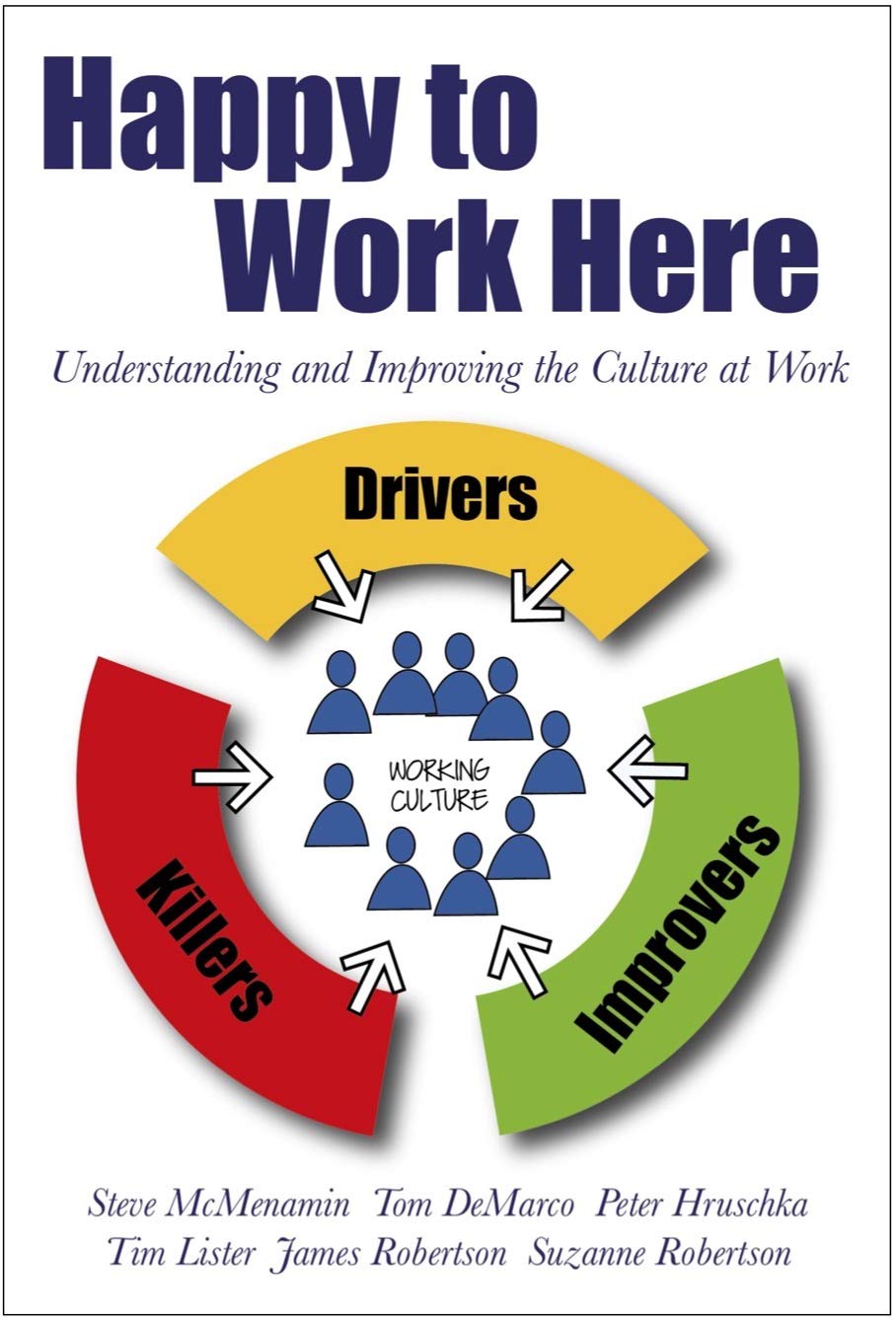 Happy to Work Here: Understanding and Improving the Culture at Work by ...